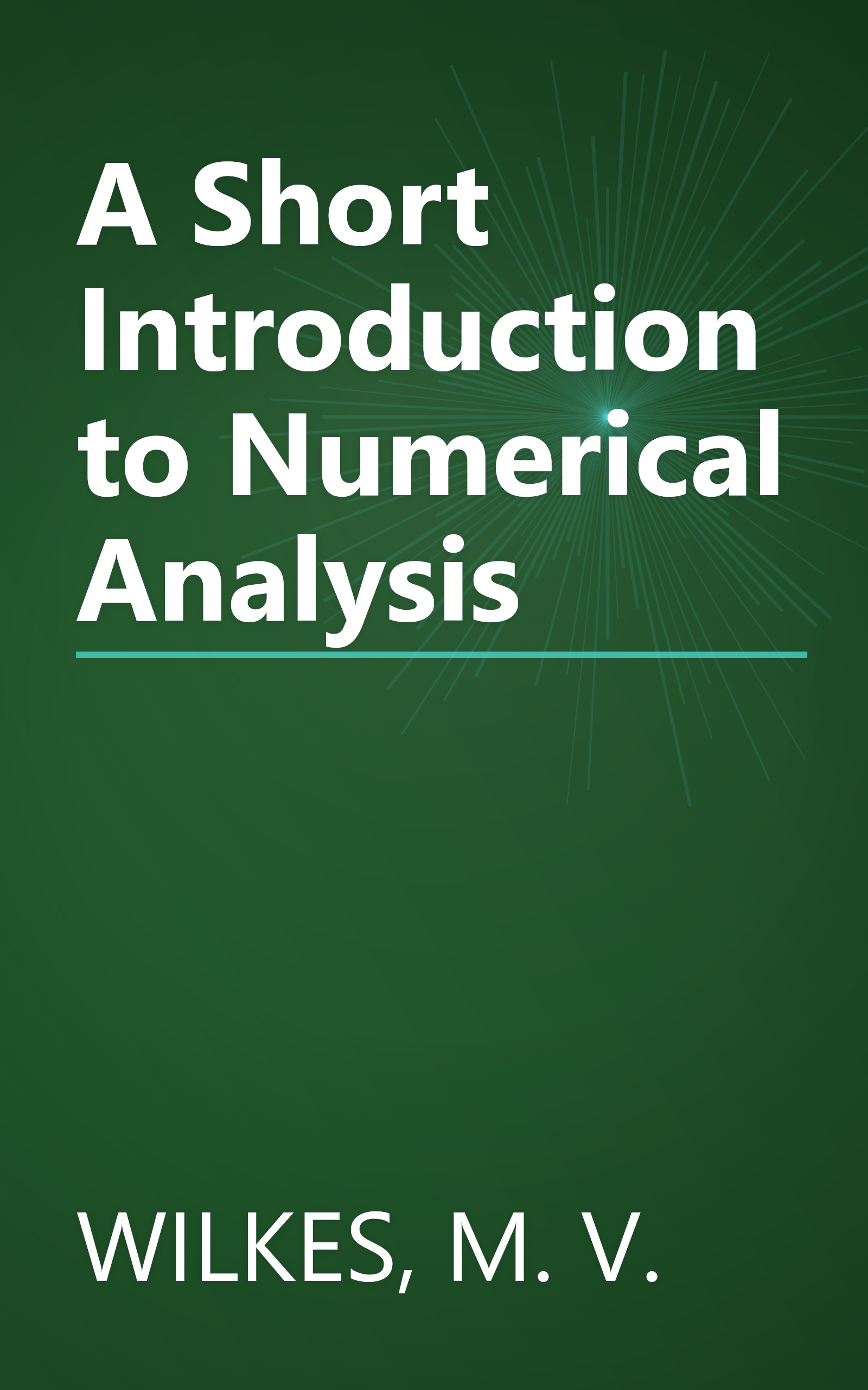 A Short Introduction to Numerical Analysis book cover
