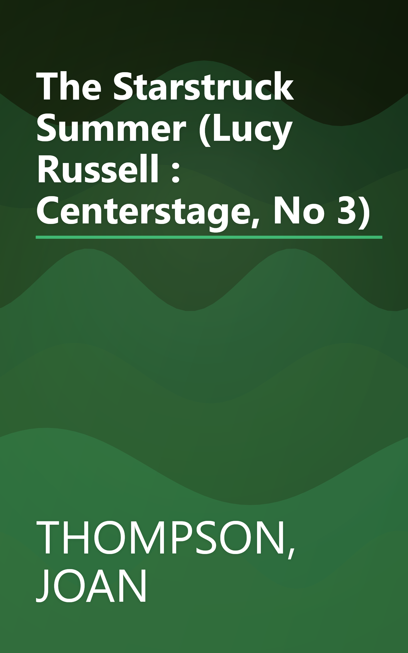 The Starstruck Summer (Lucy Russell : Centerstage, No 3) book cover