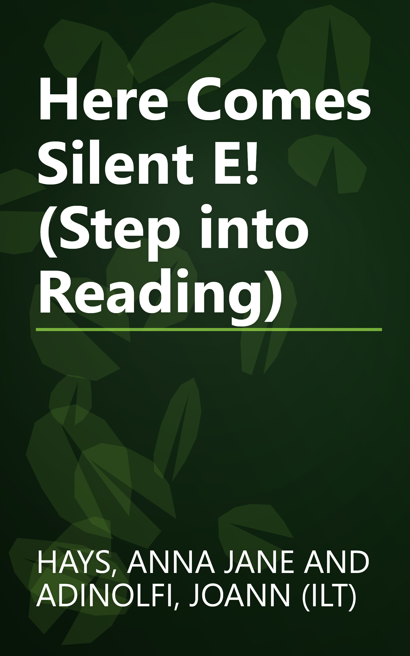 Here Comes Silent E! (Step into Reading) book cover