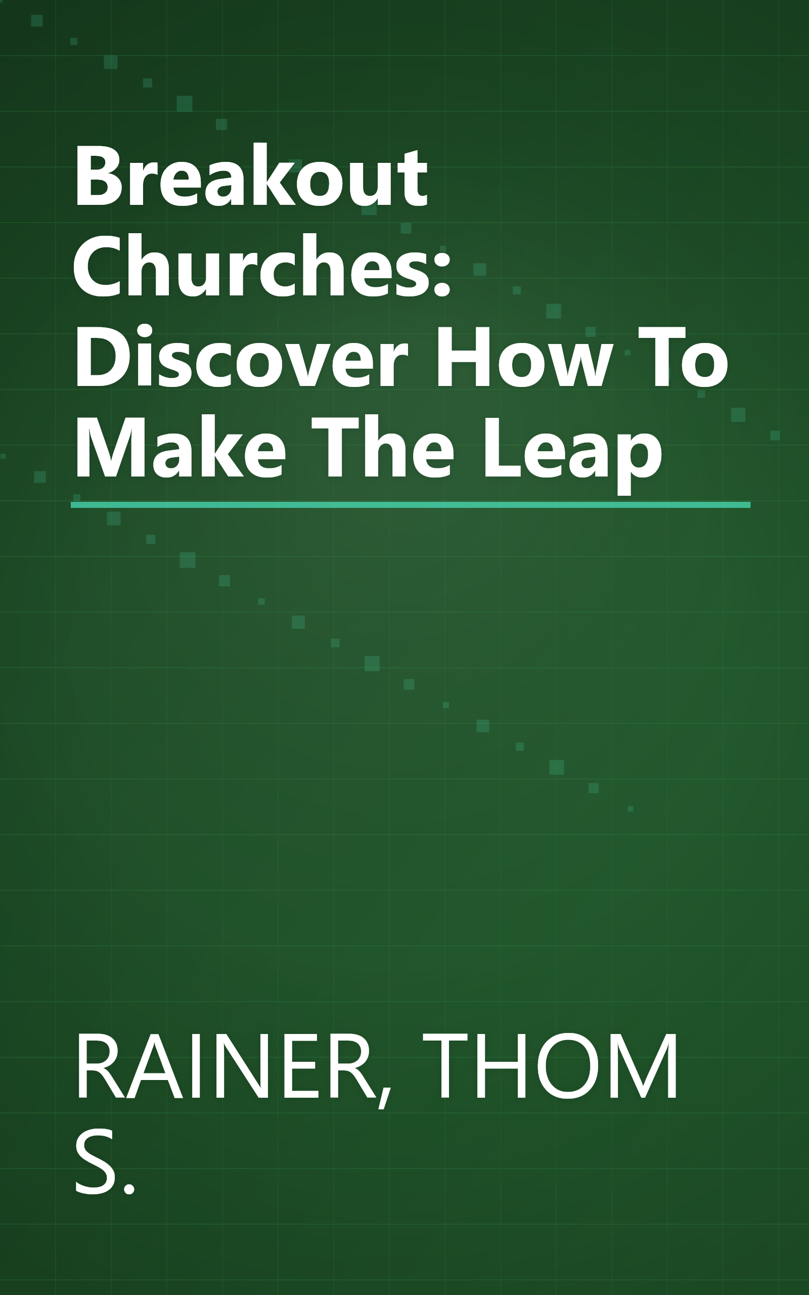 Breakout Churches: Discover How To Make The Leap book cover