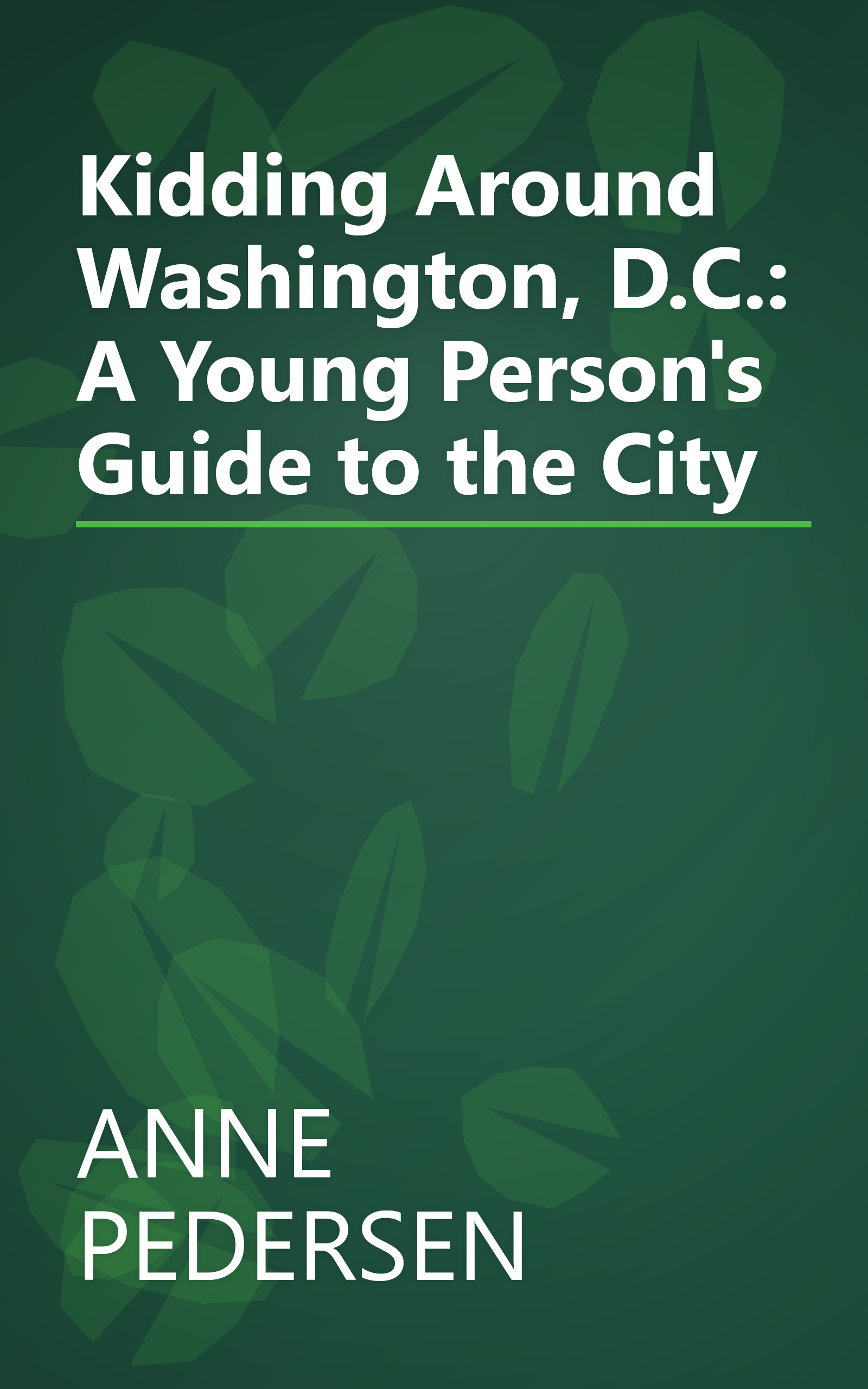 Kidding Around Washington, D.C.: A Young Person's Guide to the City book cover