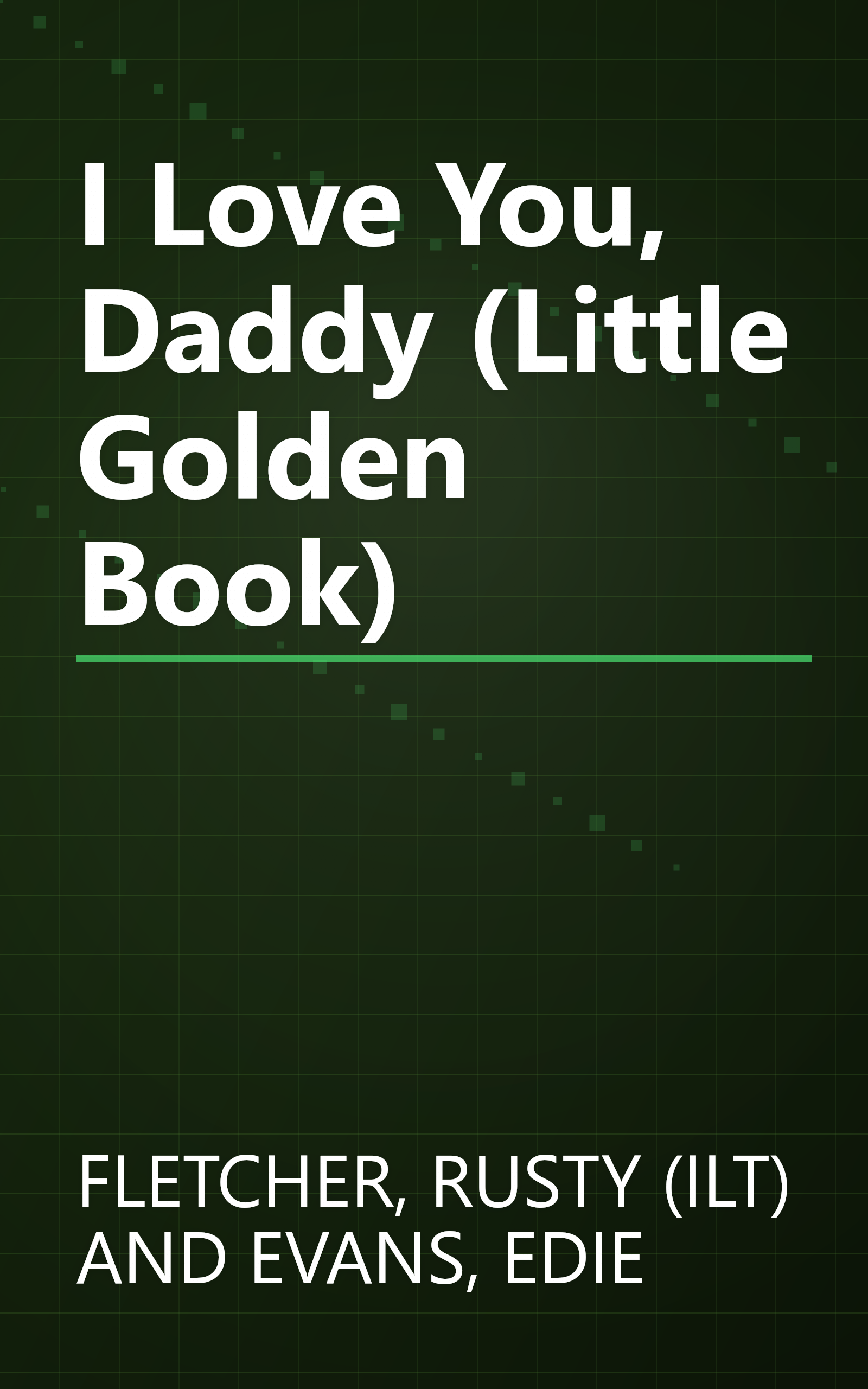 I Love You, Daddy (Little Golden Book) book cover