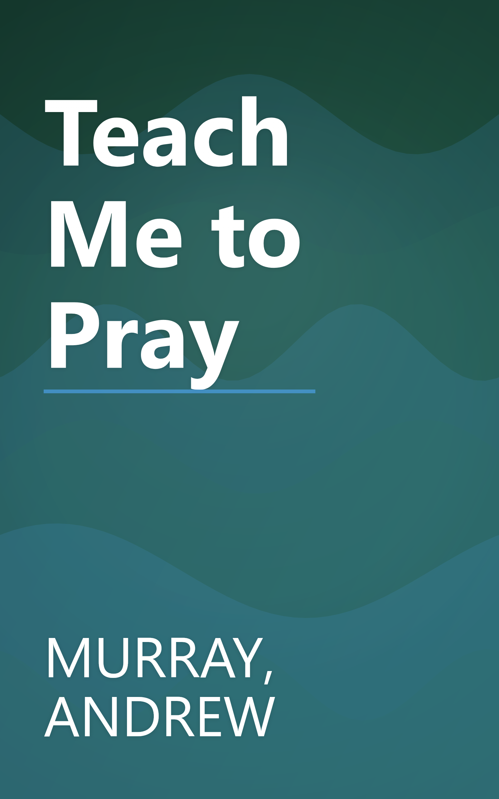 Teach Me to Pray book cover