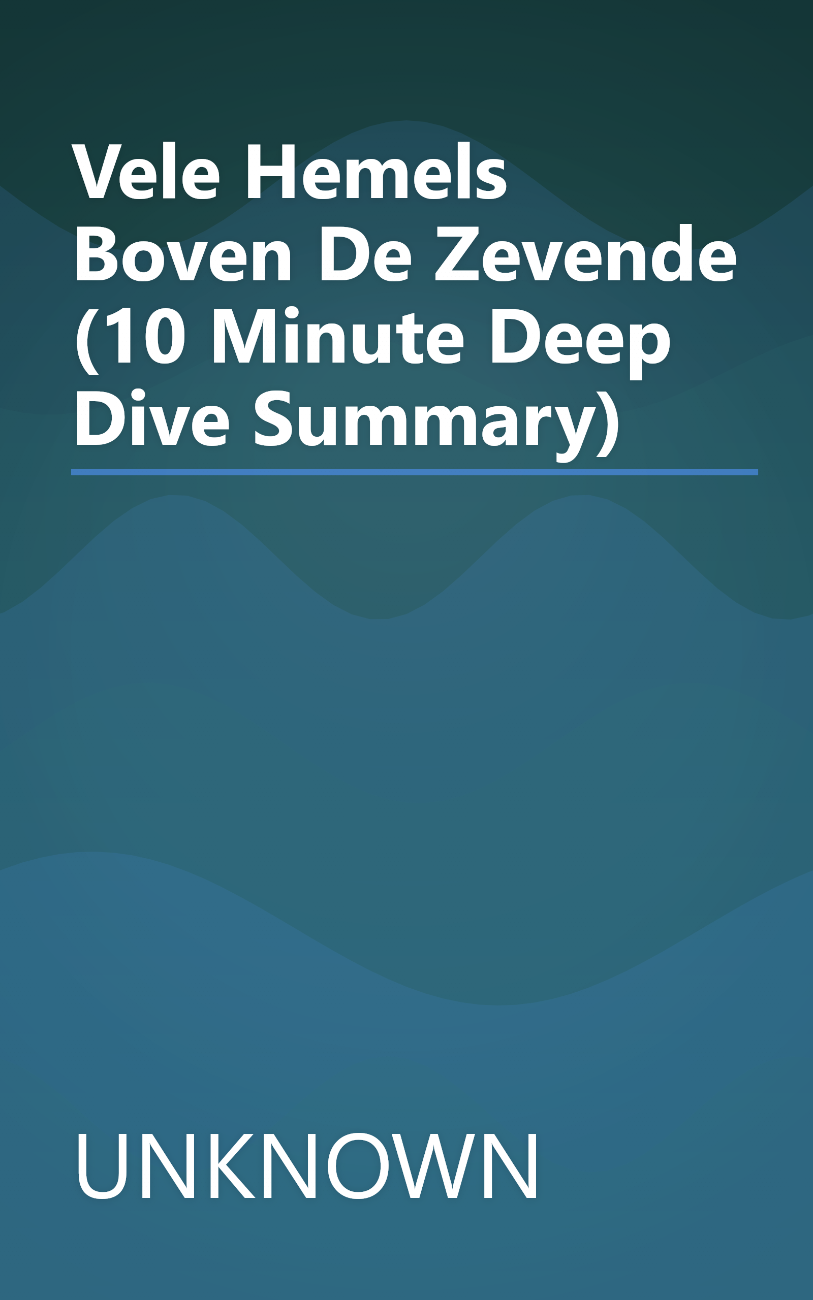 Vele Hemels Boven De Zevende (10 Minute   Deep Dive Summary) book cover