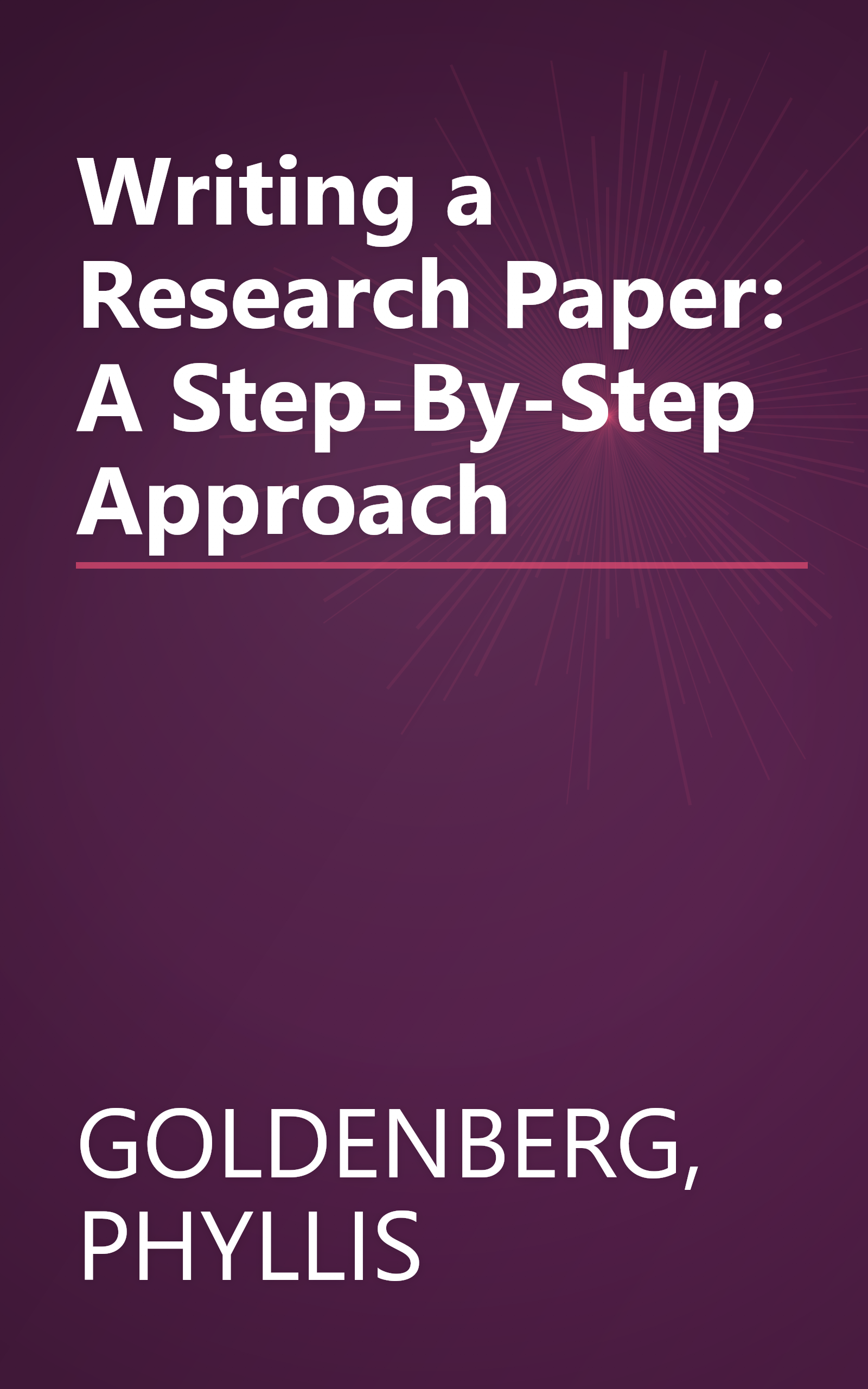 Writing a Research Paper: A Step-By-Step Approach book cover