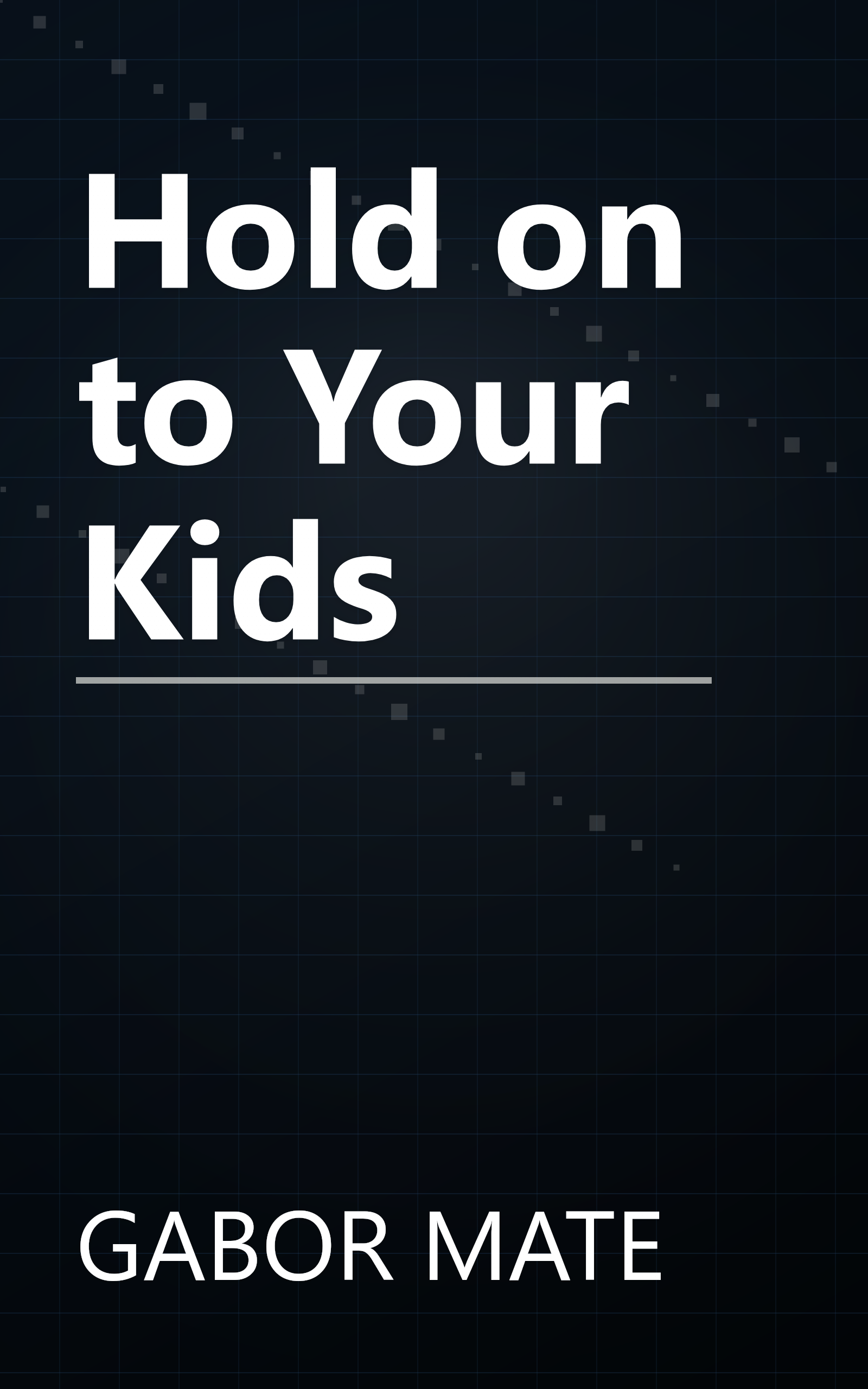 Hold on to Your Kids book cover