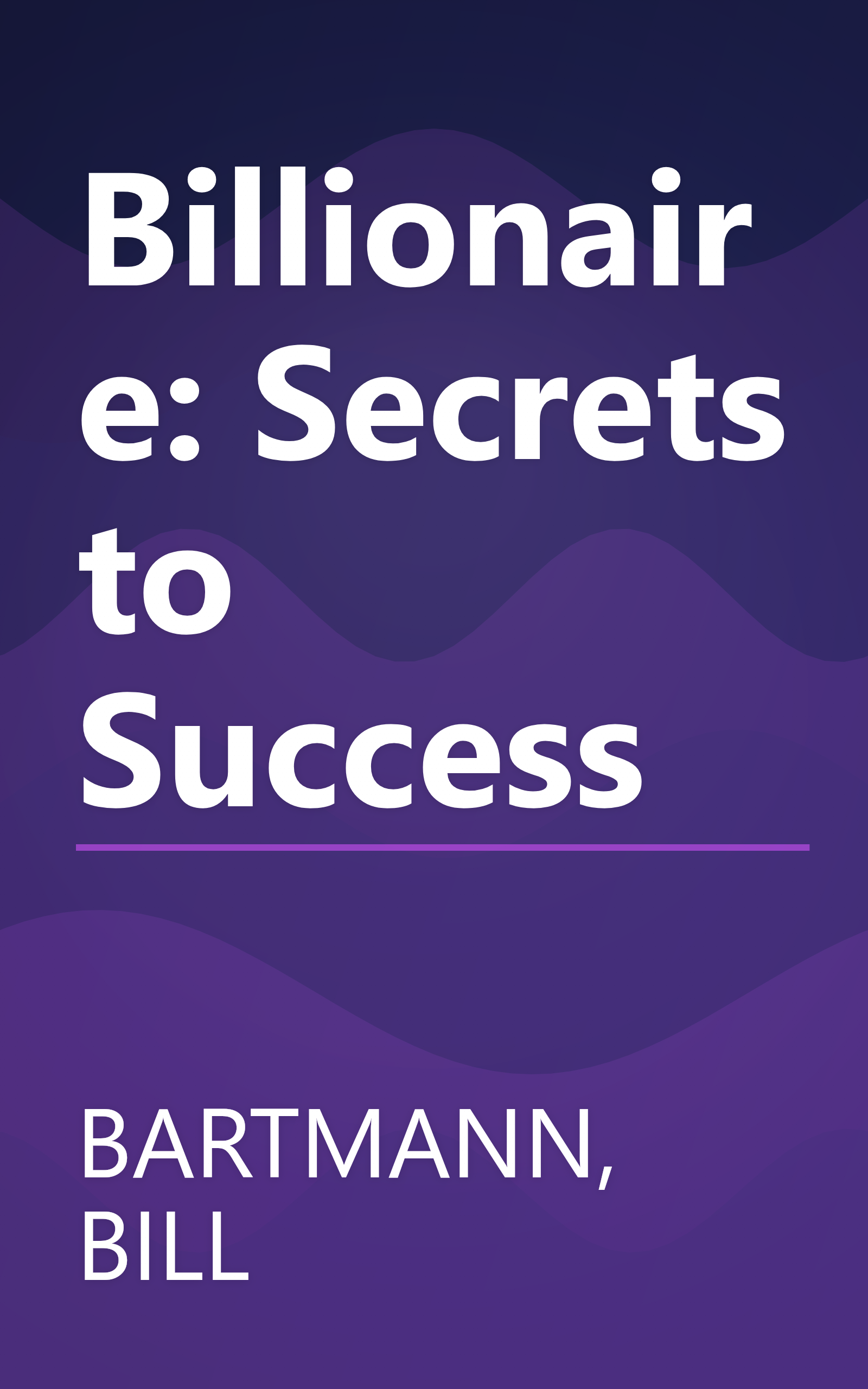 Billionaire: Secrets to Success book cover