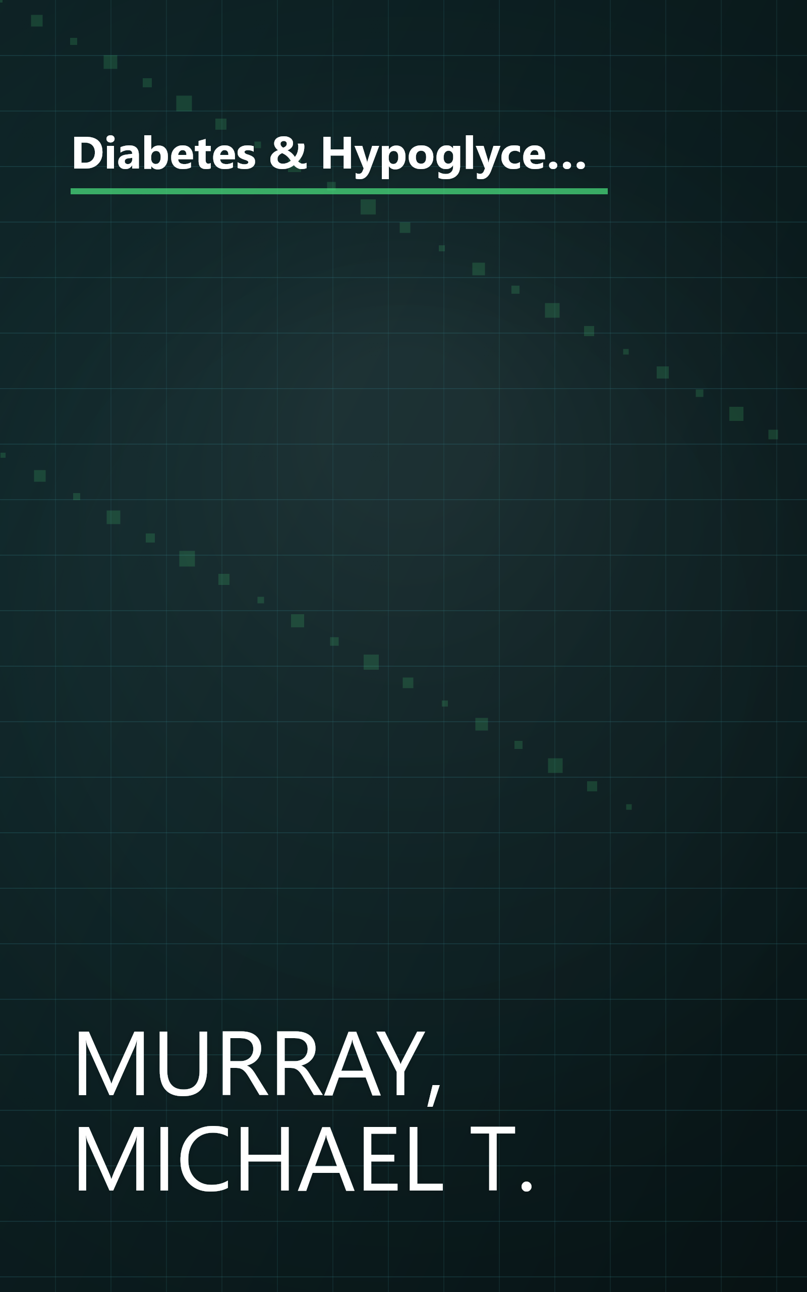 Diabetes & Hypoglycemia: Your Natural Guide to Healing with Diet, Vitamins, Minerals, Herbs, Exercise, an d Other Natural Methods (Getting Well Naturally) book cover