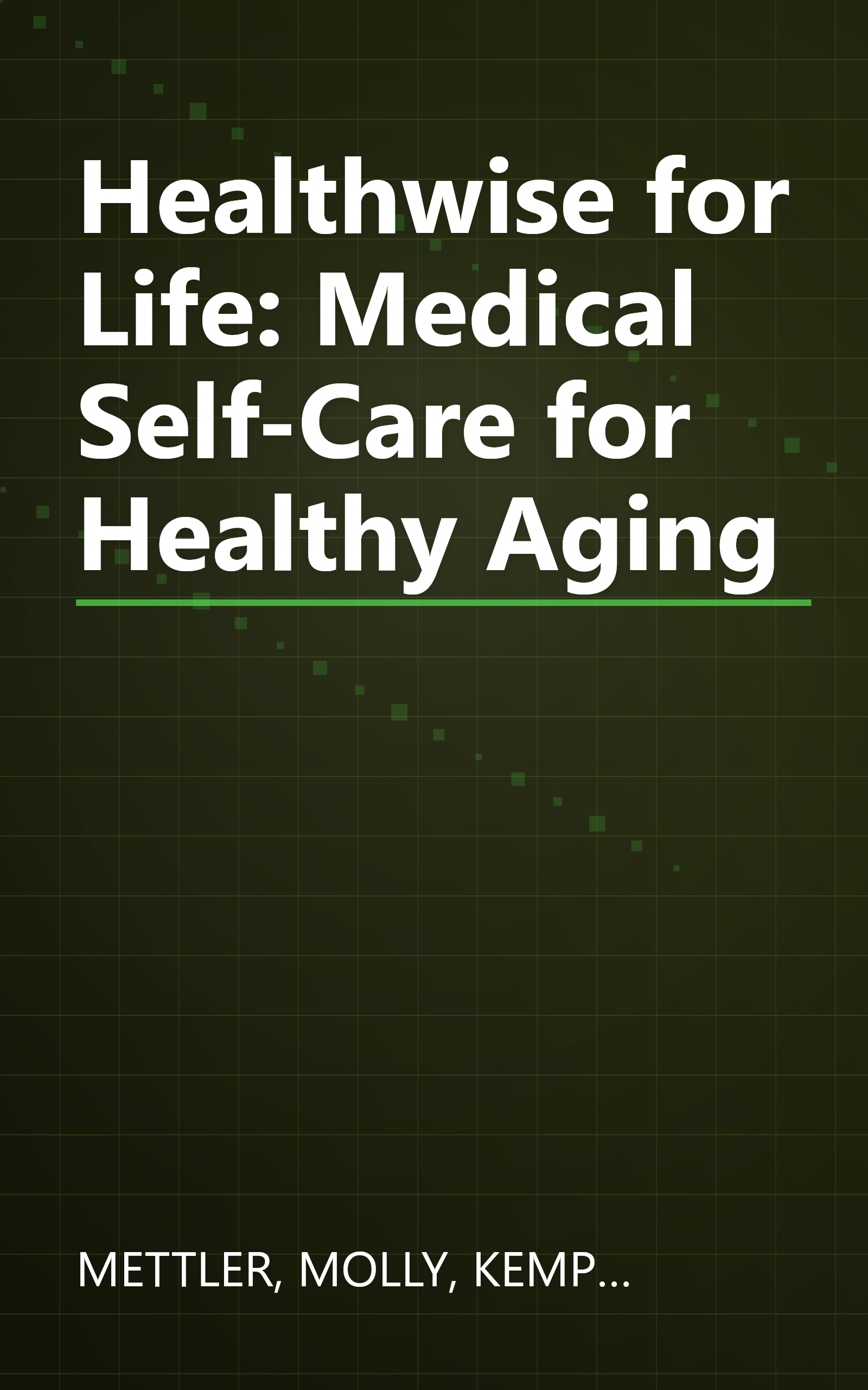 Healthwise for Life: Medical Self-Care for Healthy Aging book cover