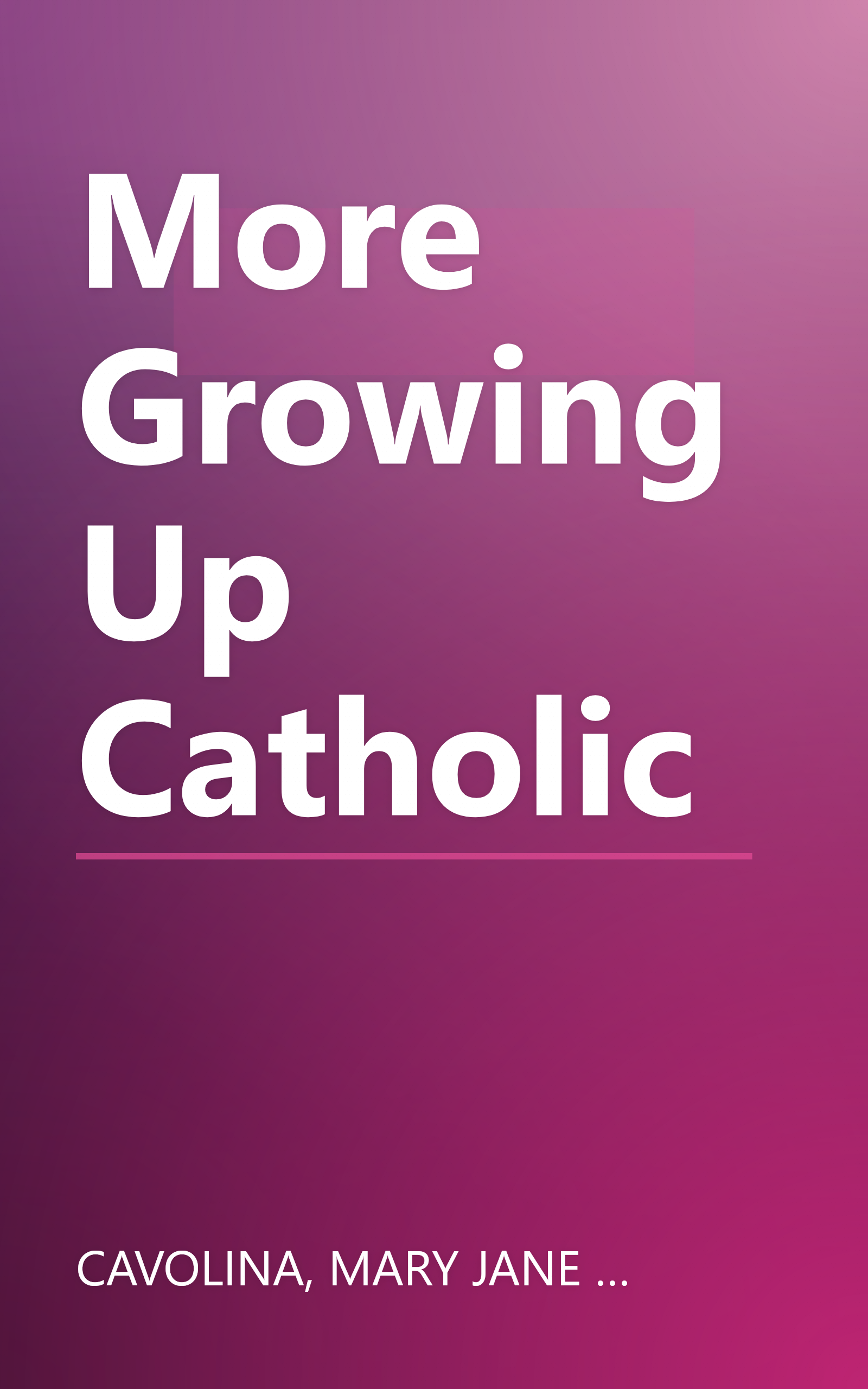 More Growing Up Catholic book cover