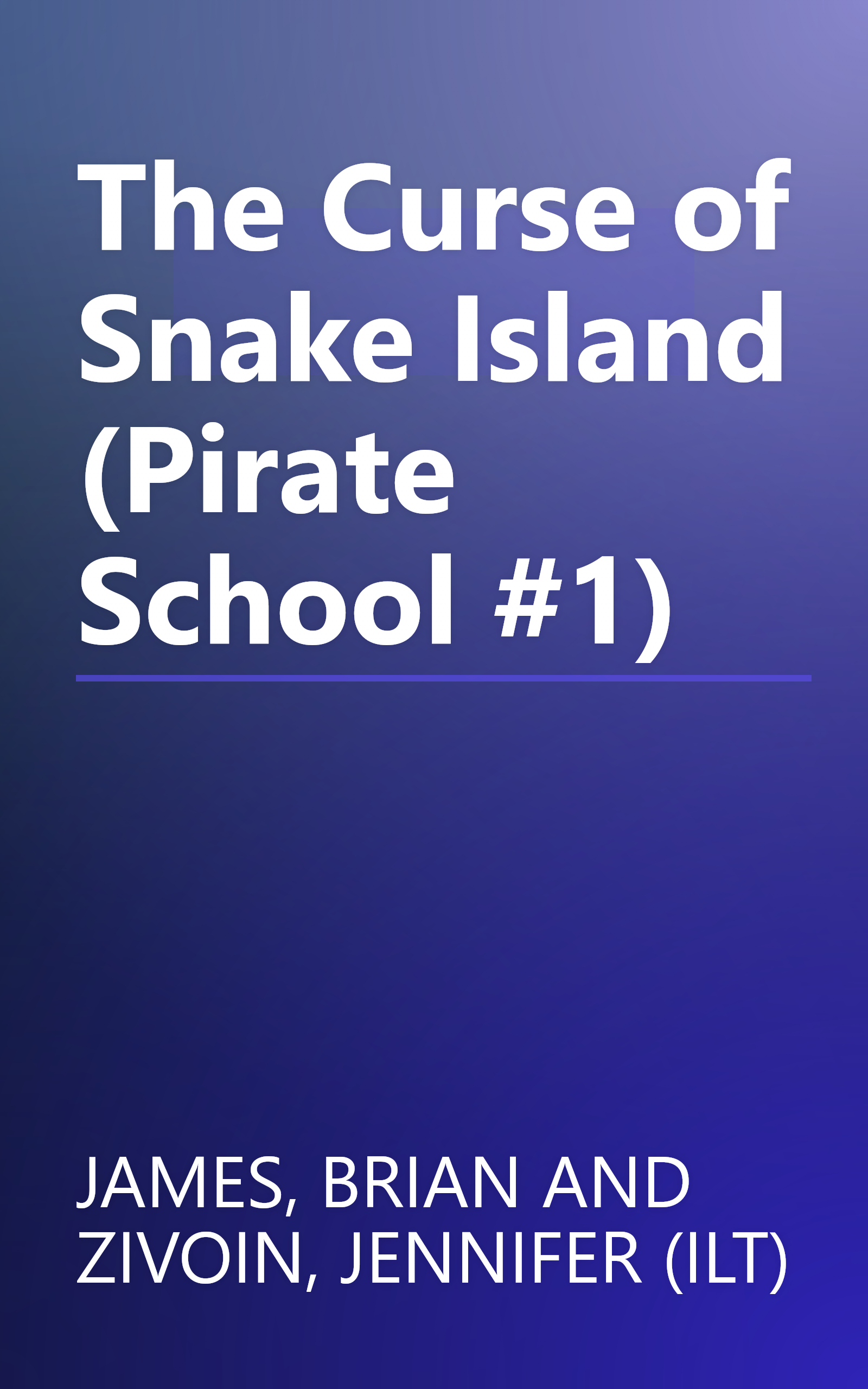 The Curse of Snake Island (Pirate School #1) book cover