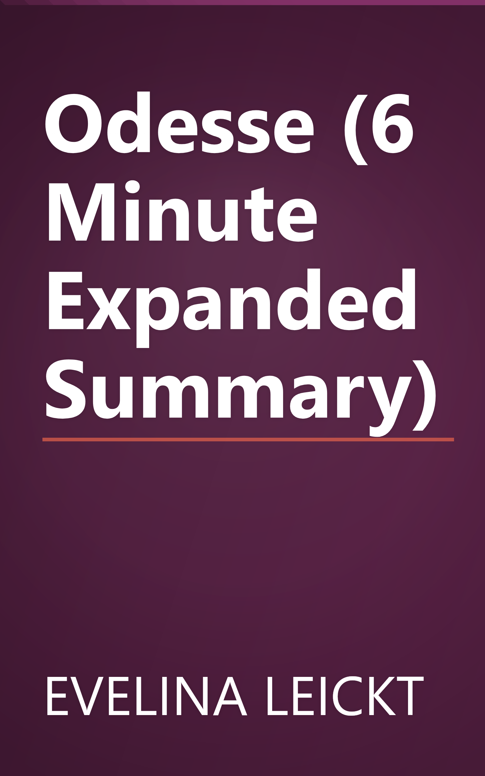 Odesse (6 Minute   Expanded Summary) book cover