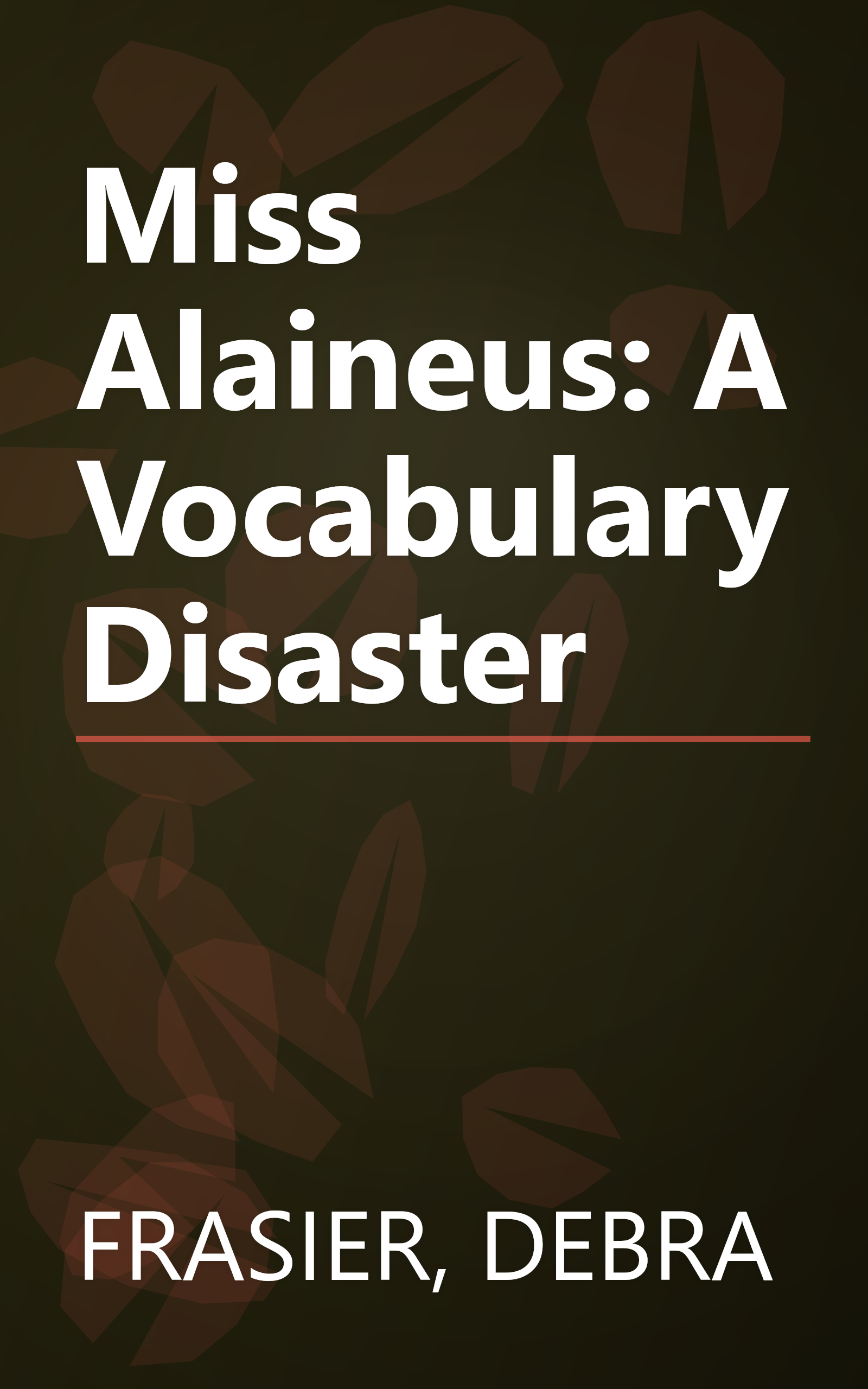 Miss Alaineus: A Vocabulary Disaster book cover