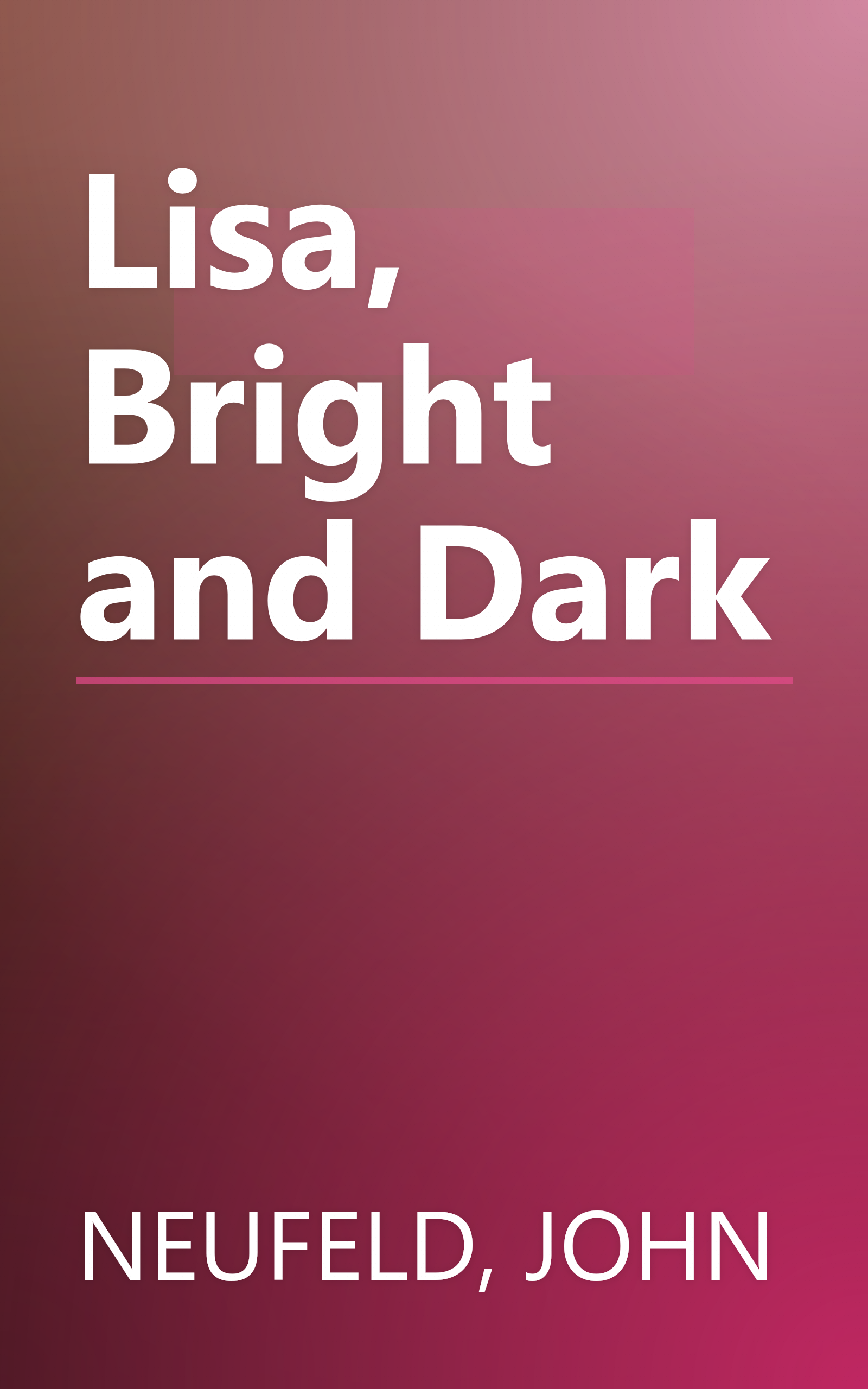 Lisa, Bright and Dark book cover