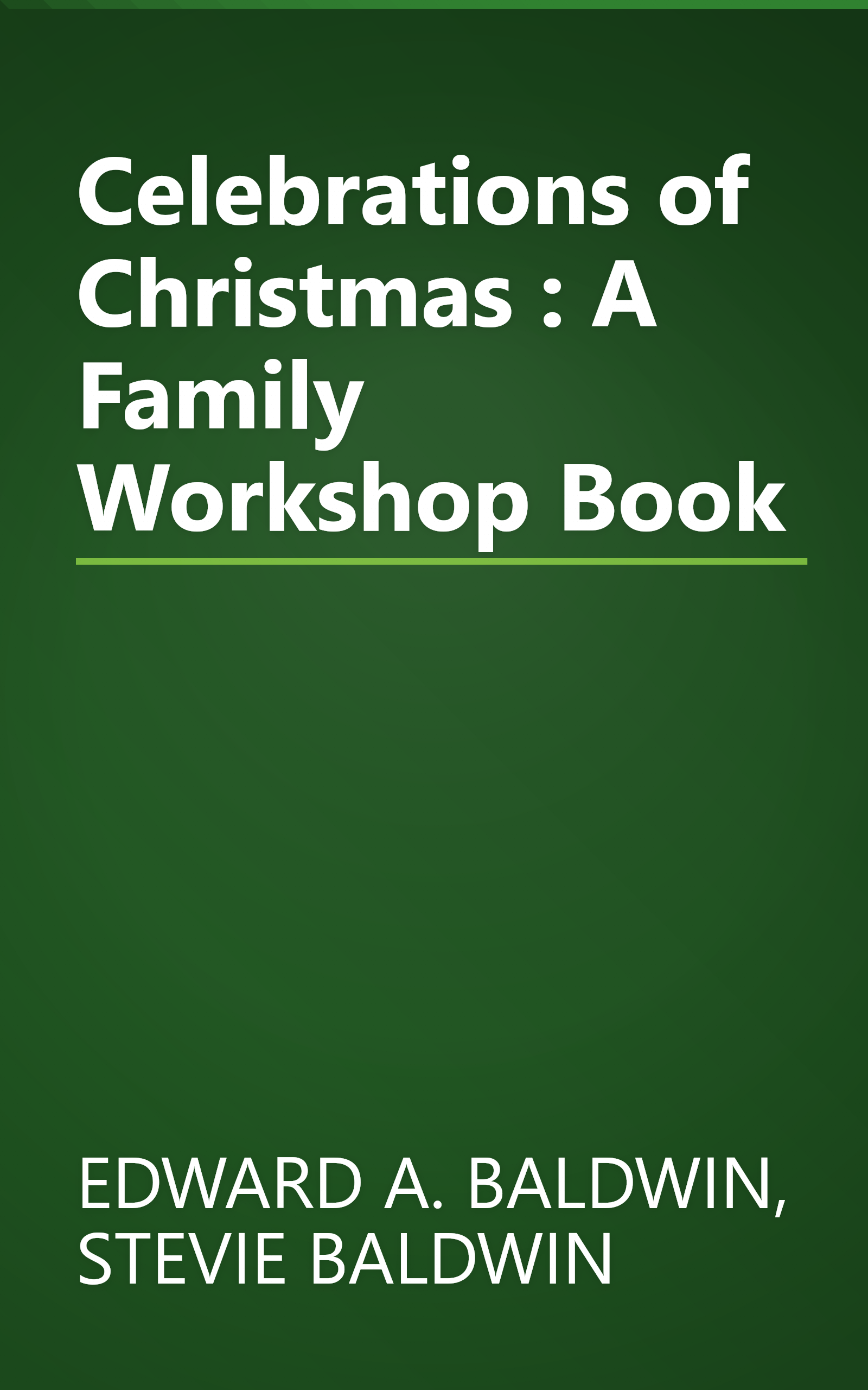 Celebrations of Christmas : A Family Workshop Book book cover