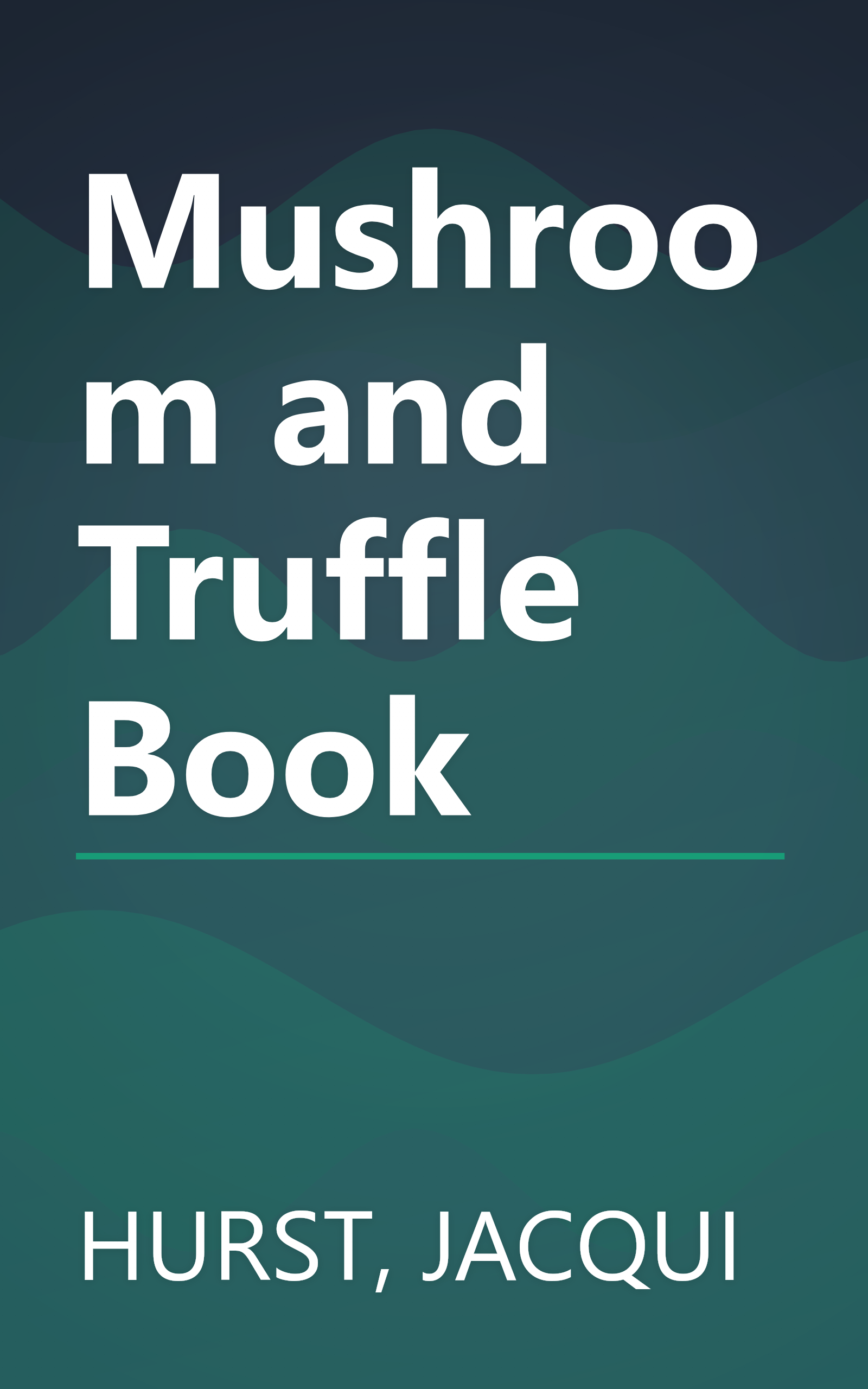 Mushroom and Truffle Book book cover