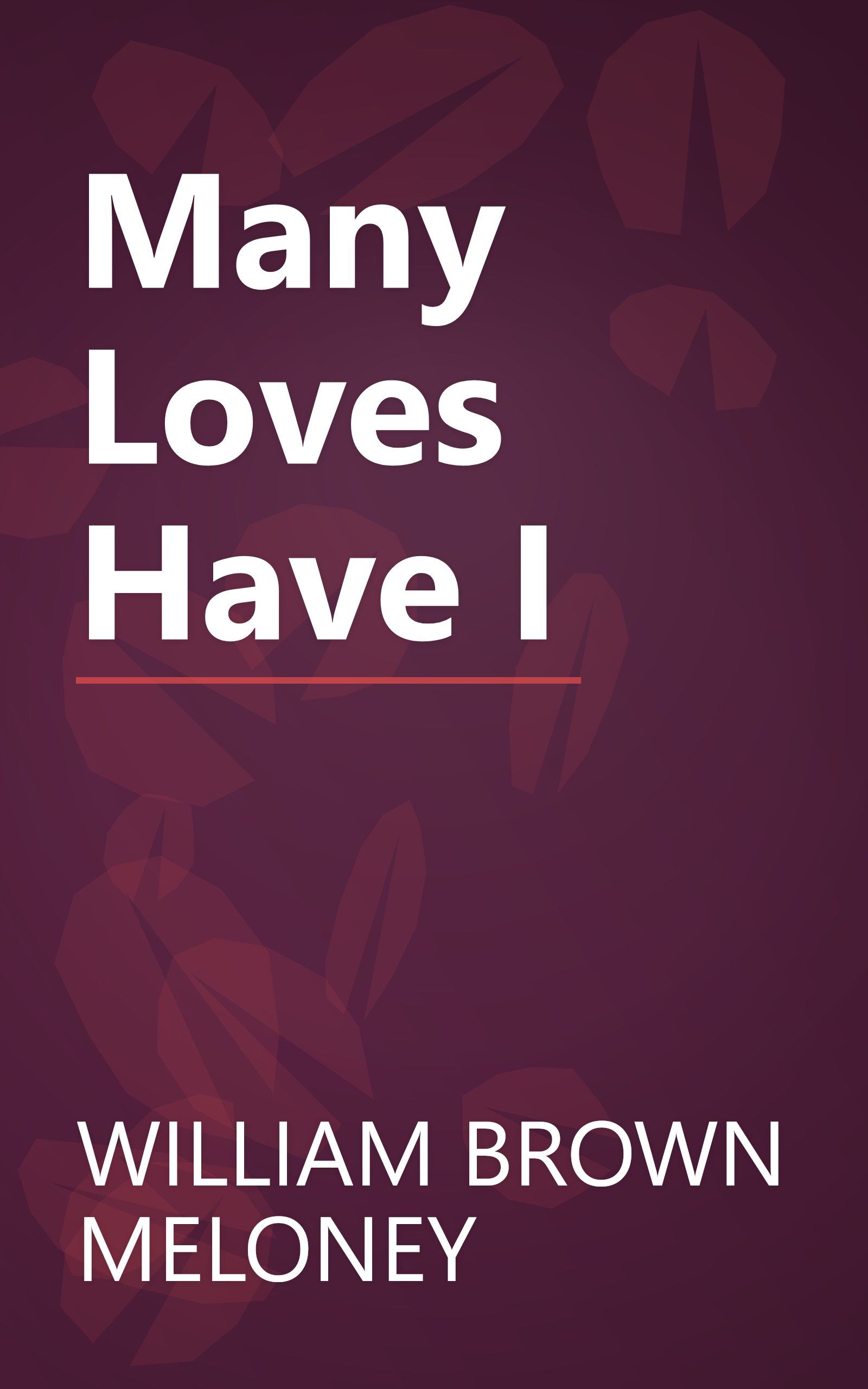 Many Loves Have I book cover