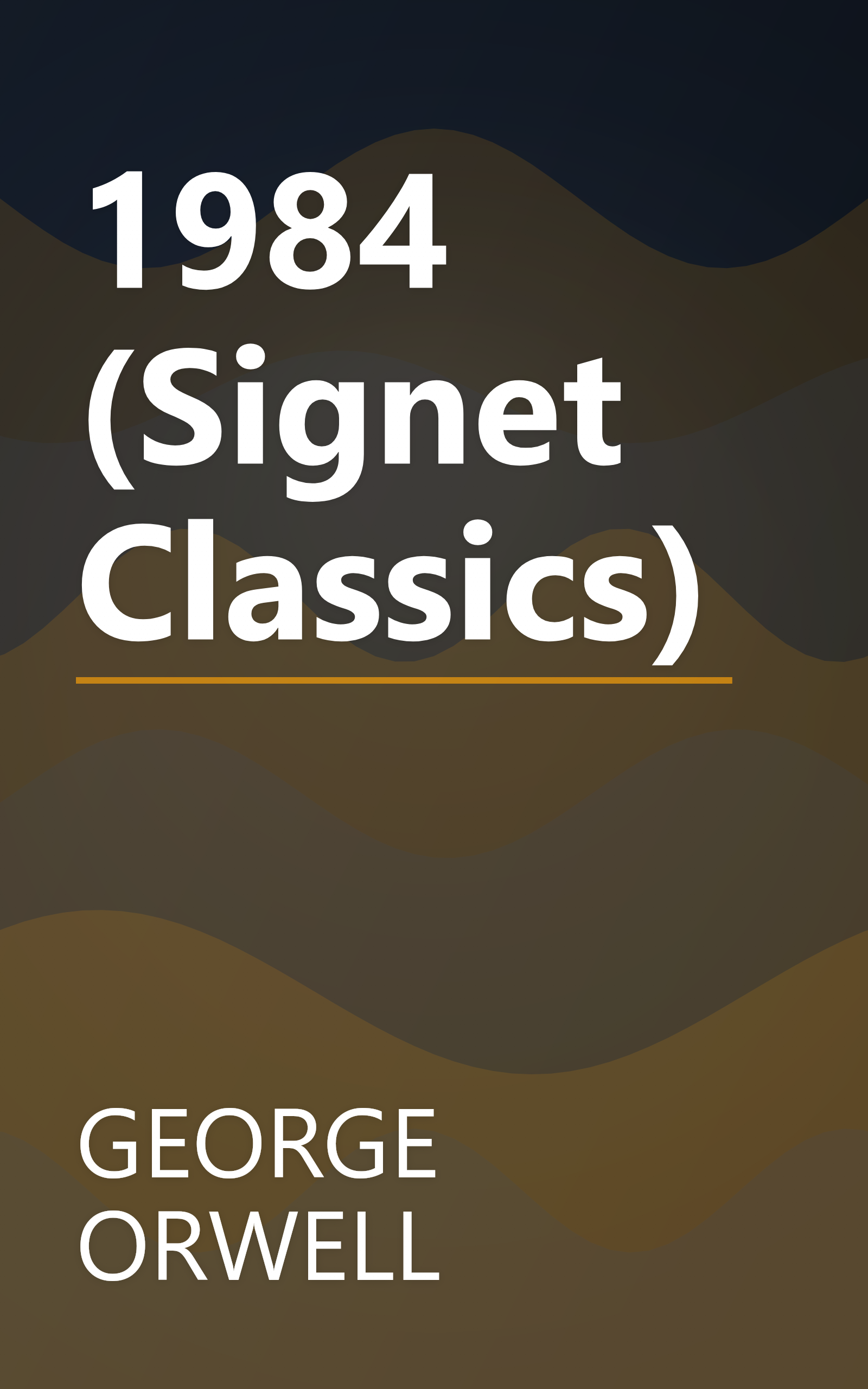 1984 (Signet Classics) book cover