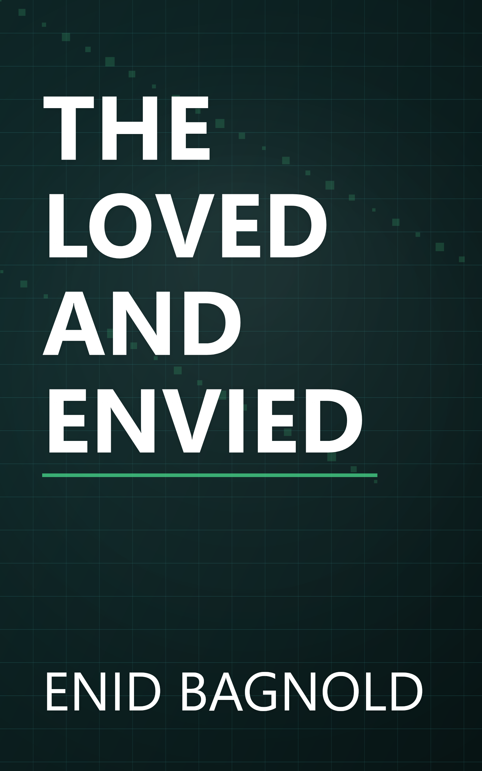 THE LOVED AND ENVIED book cover