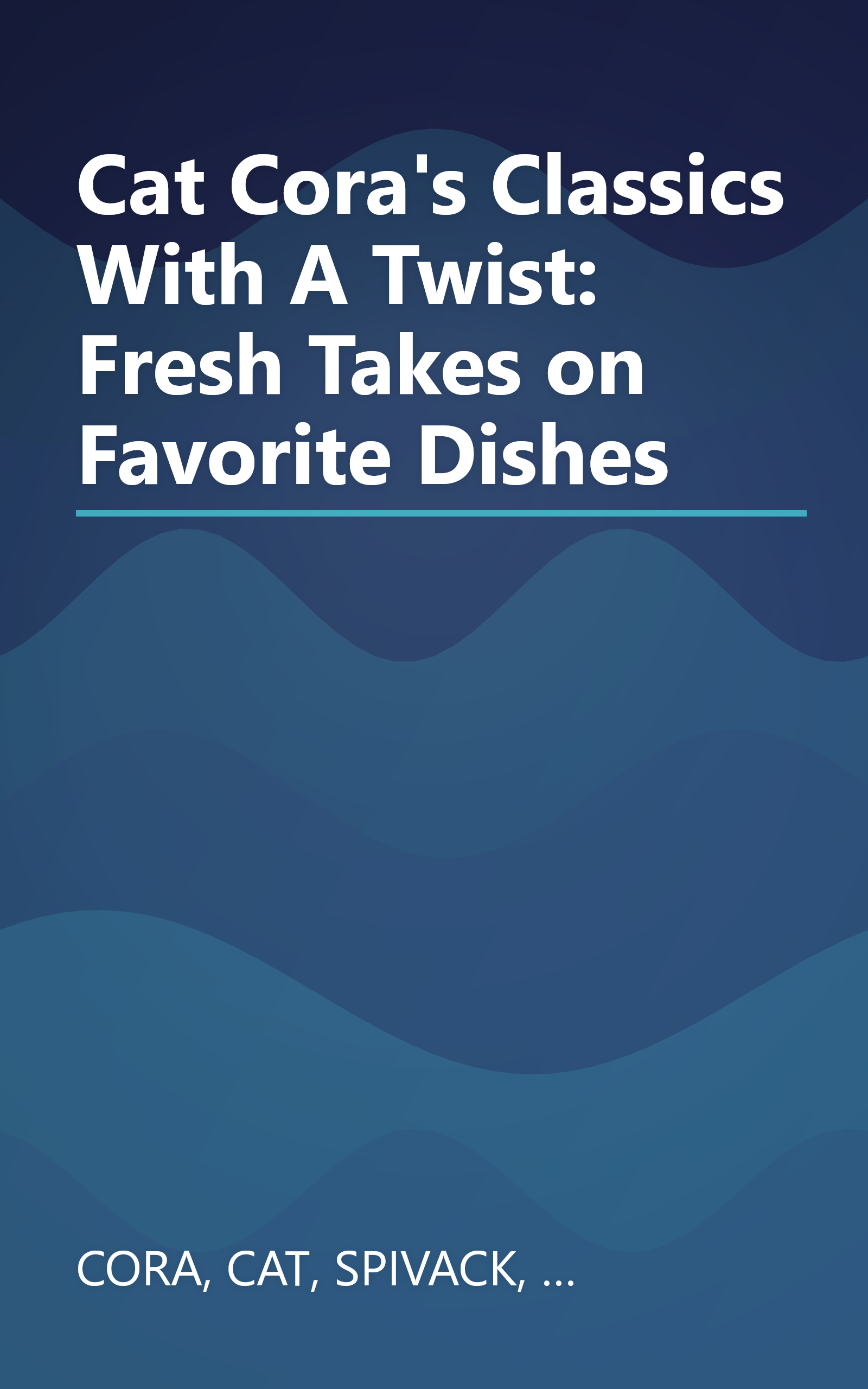 Cat Cora's Classics With A Twist: Fresh Takes on Favorite Dishes book cover