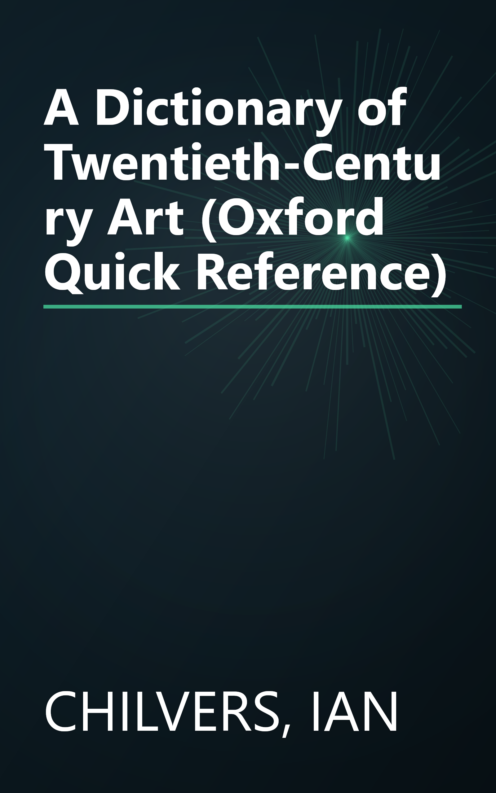 A Dictionary of Twentieth-Century Art (Oxford Quick Reference) book cover