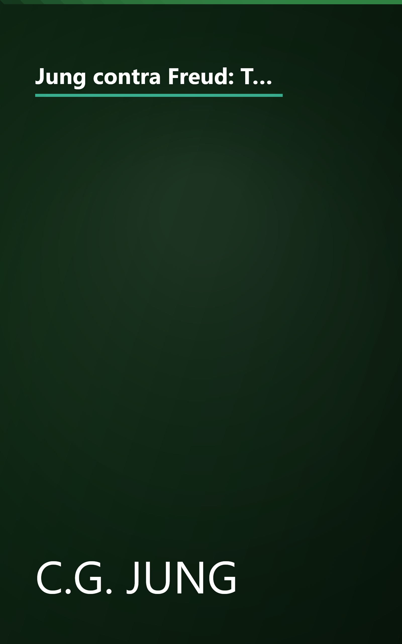 Jung contra Freud: The 1912 New York Lectures on the Theory of Psychoanalysis (Philemon Foundation Series, 6) book cover