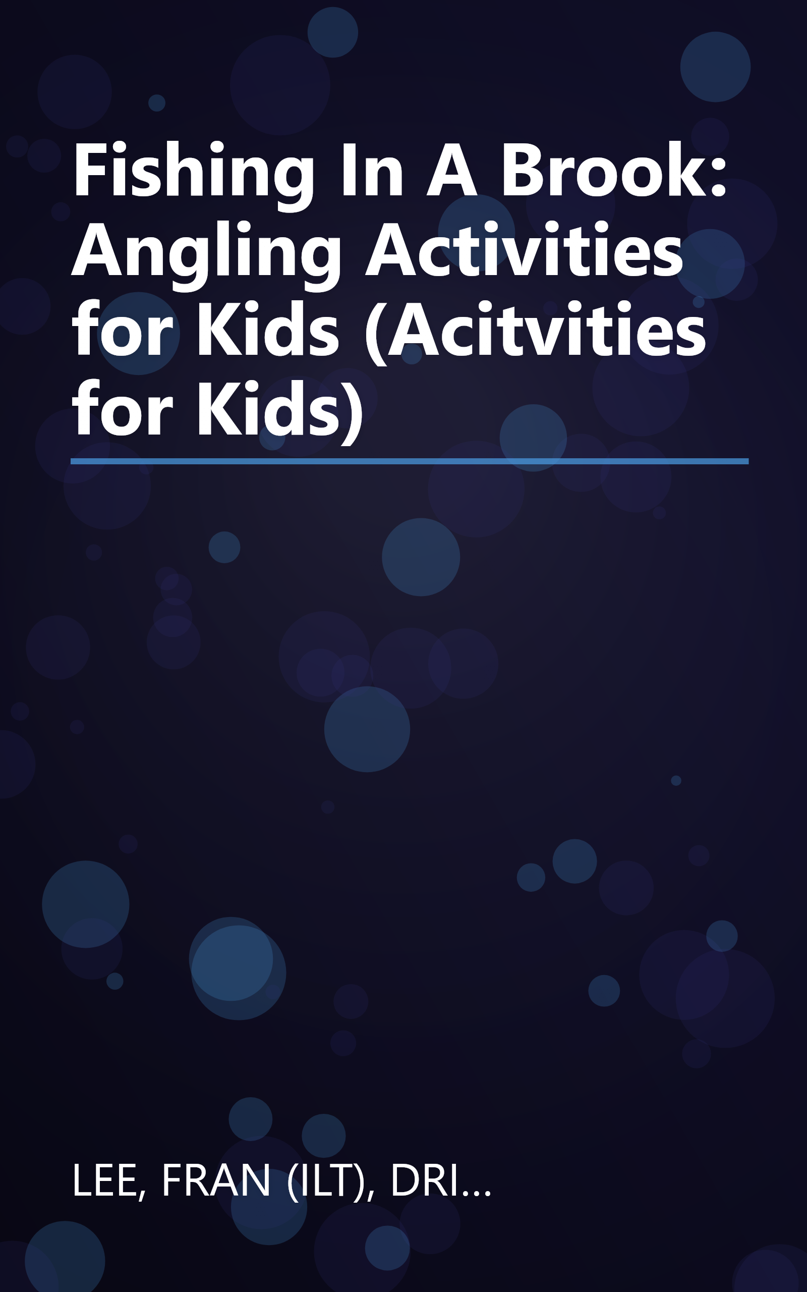Fishing In A Brook: Angling Activities for Kids (Acitvities for Kids) book cover