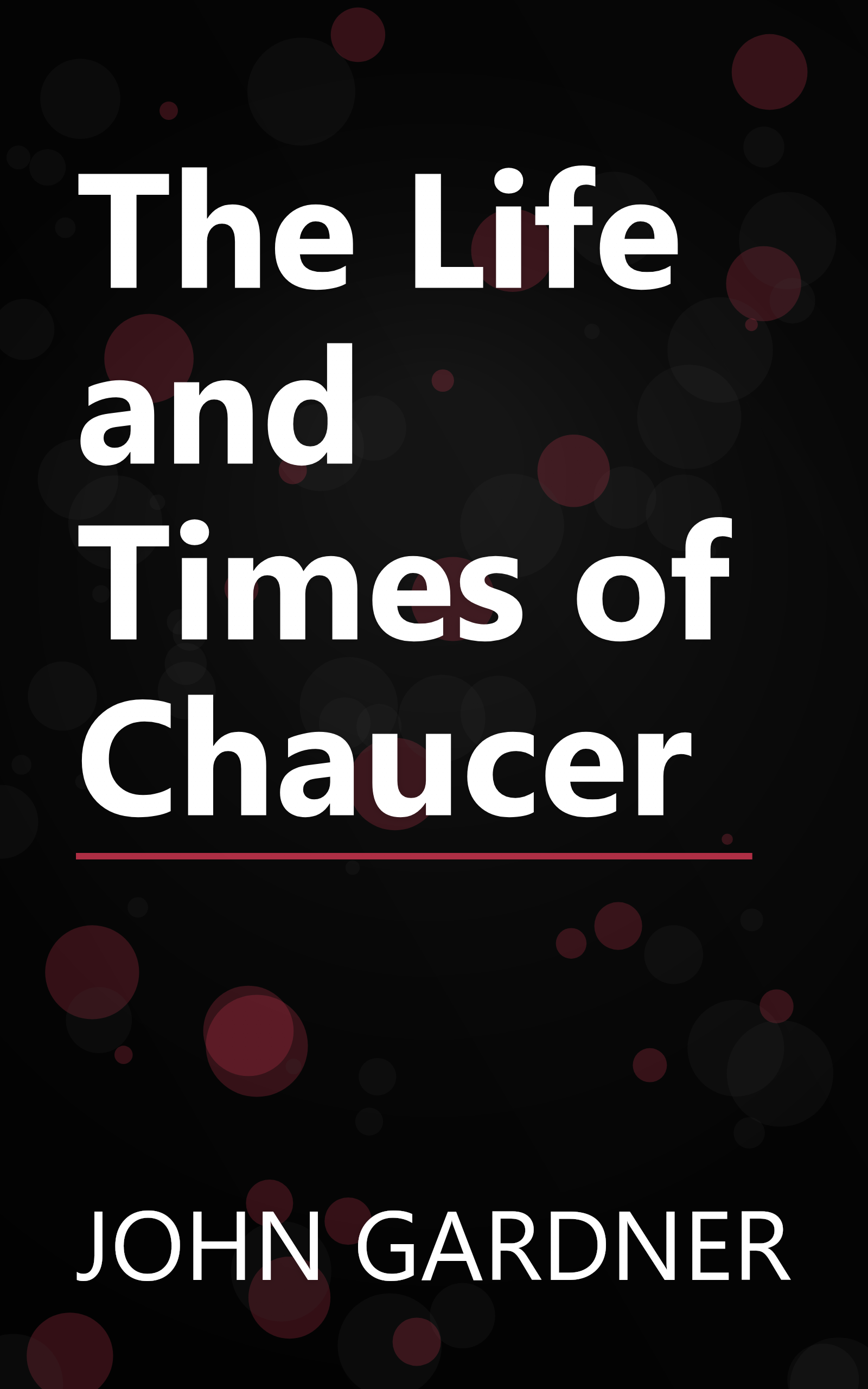 The Life and Times of Chaucer book cover