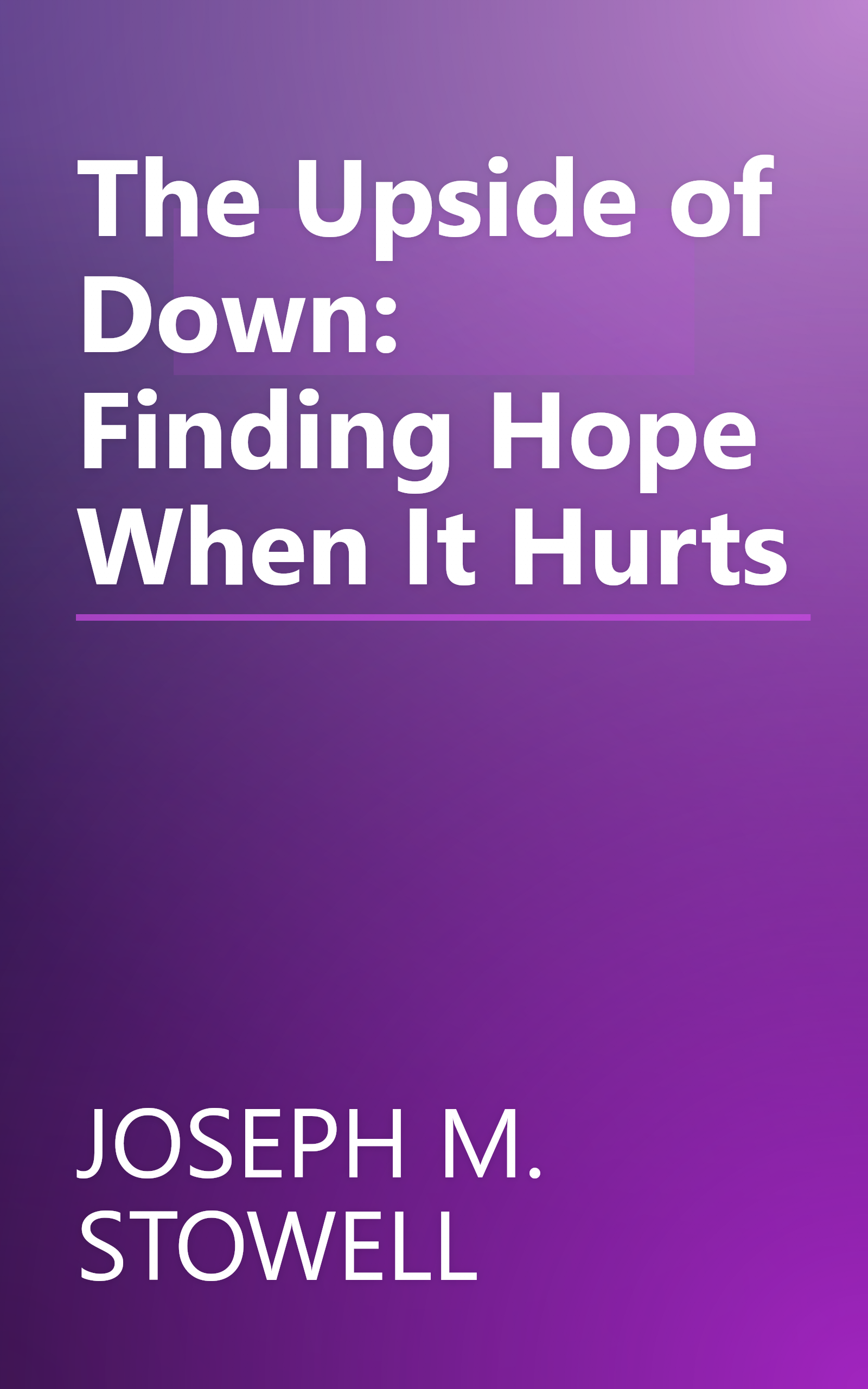 The Upside of Down: Finding Hope When It Hurts book cover