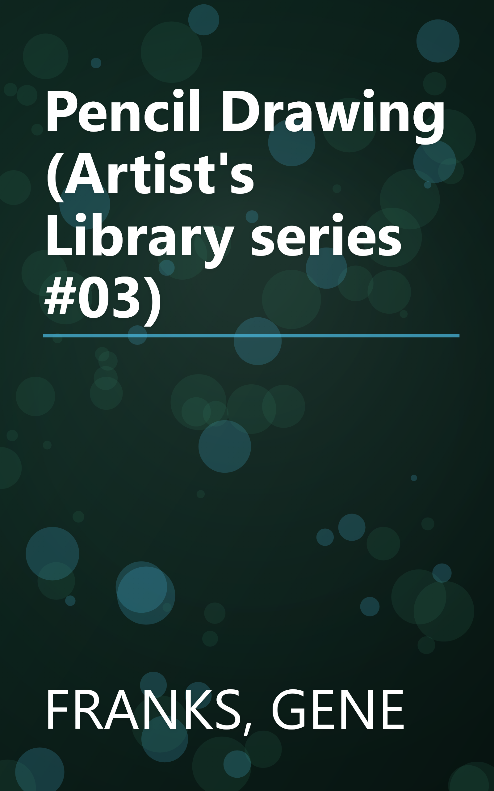 Pencil Drawing (Artist's Library series #03) book cover