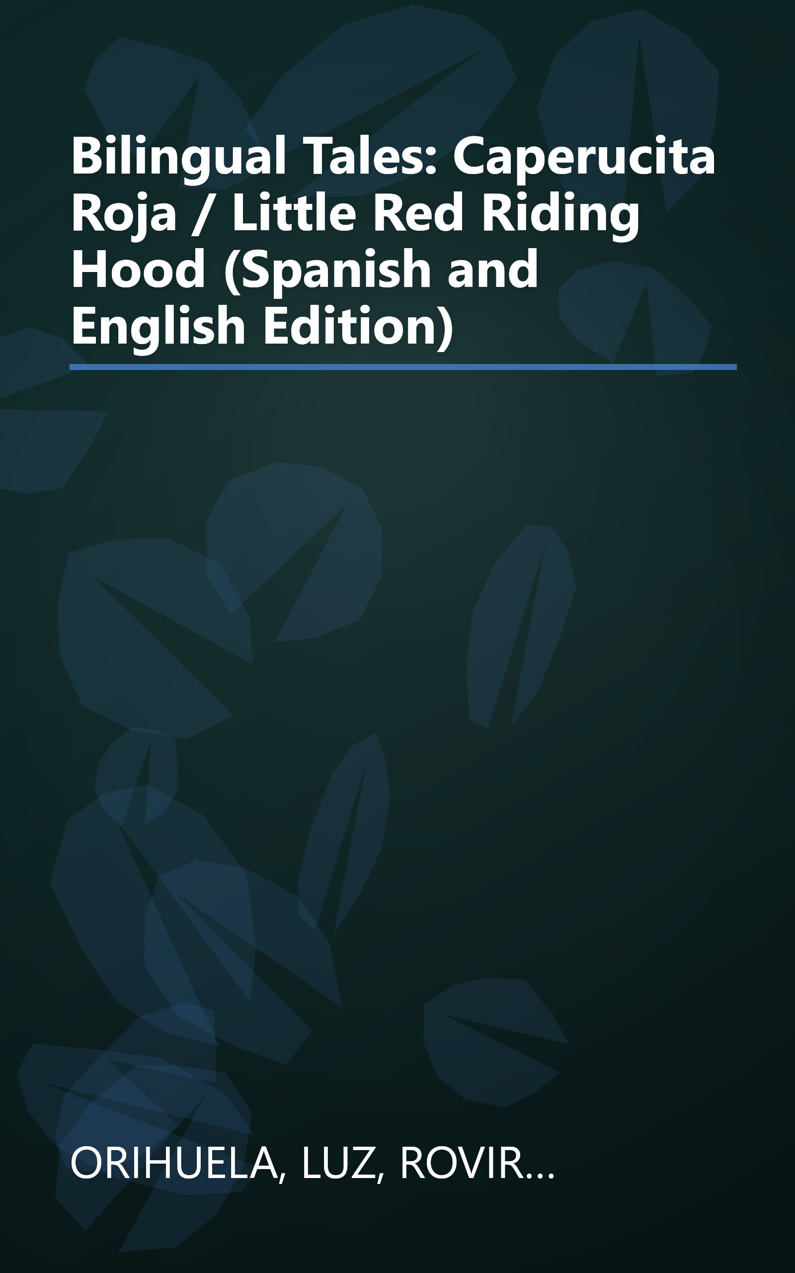 Bilingual Tales: Caperucita Roja / Little Red Riding Hood (Spanish and English Edition) book cover