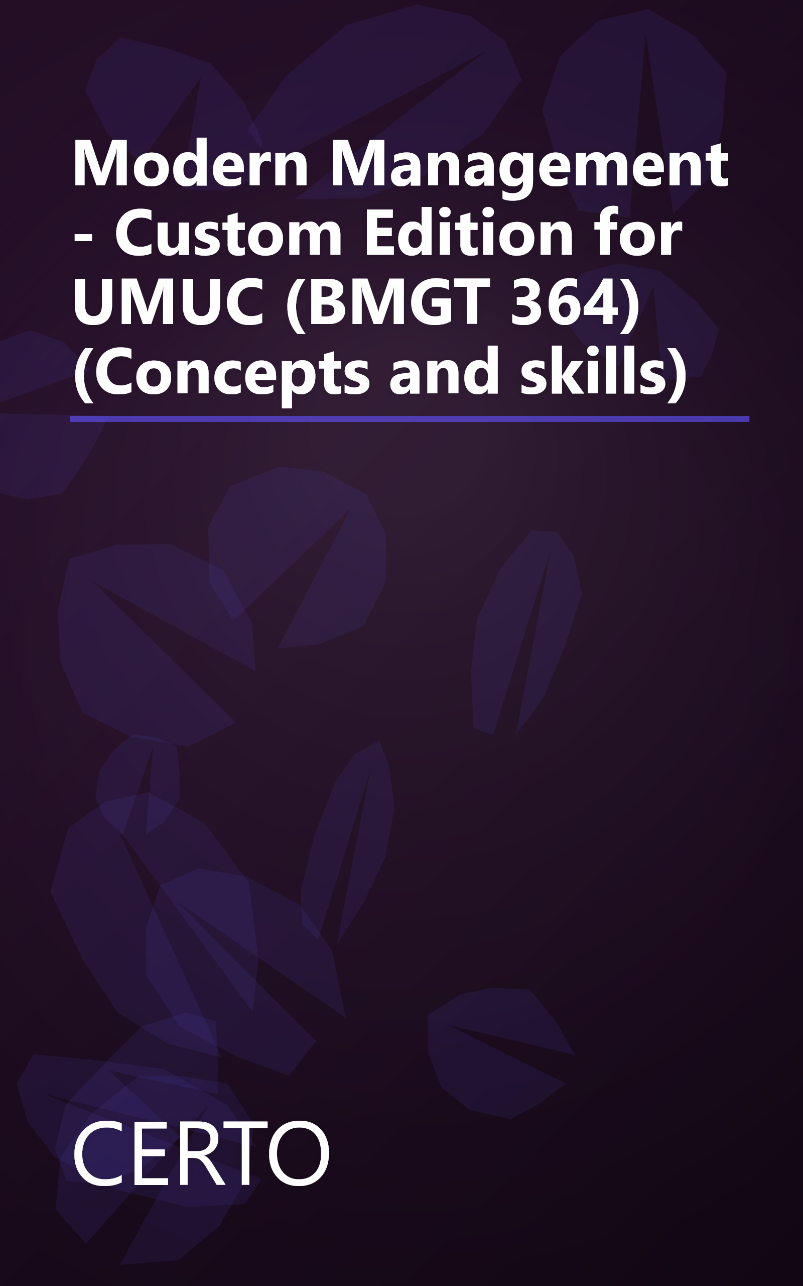 Modern Management - Custom Edition for UMUC (BMGT 364) (Concepts and skills) book cover