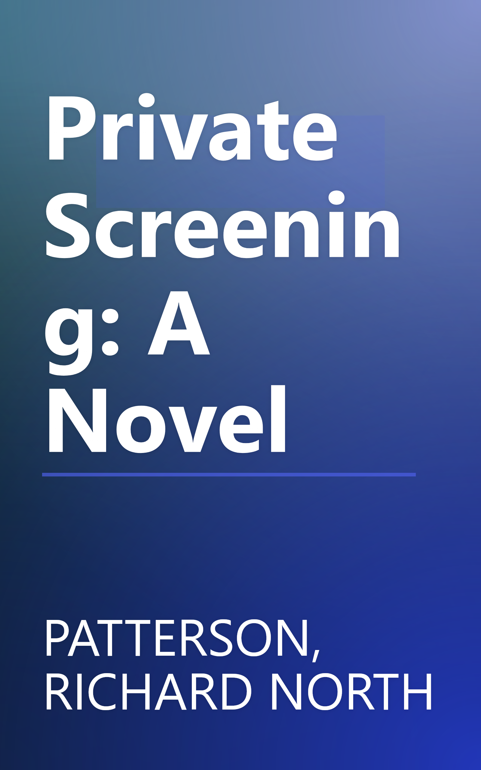 Private Screening: A Novel book cover