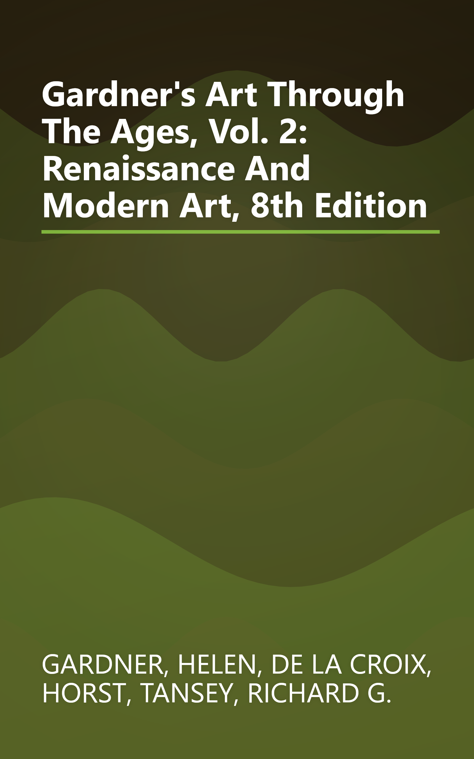 Gardner's Art Through The Ages, Vol. 2: Renaissance And Modern Art, 8th Edition book cover