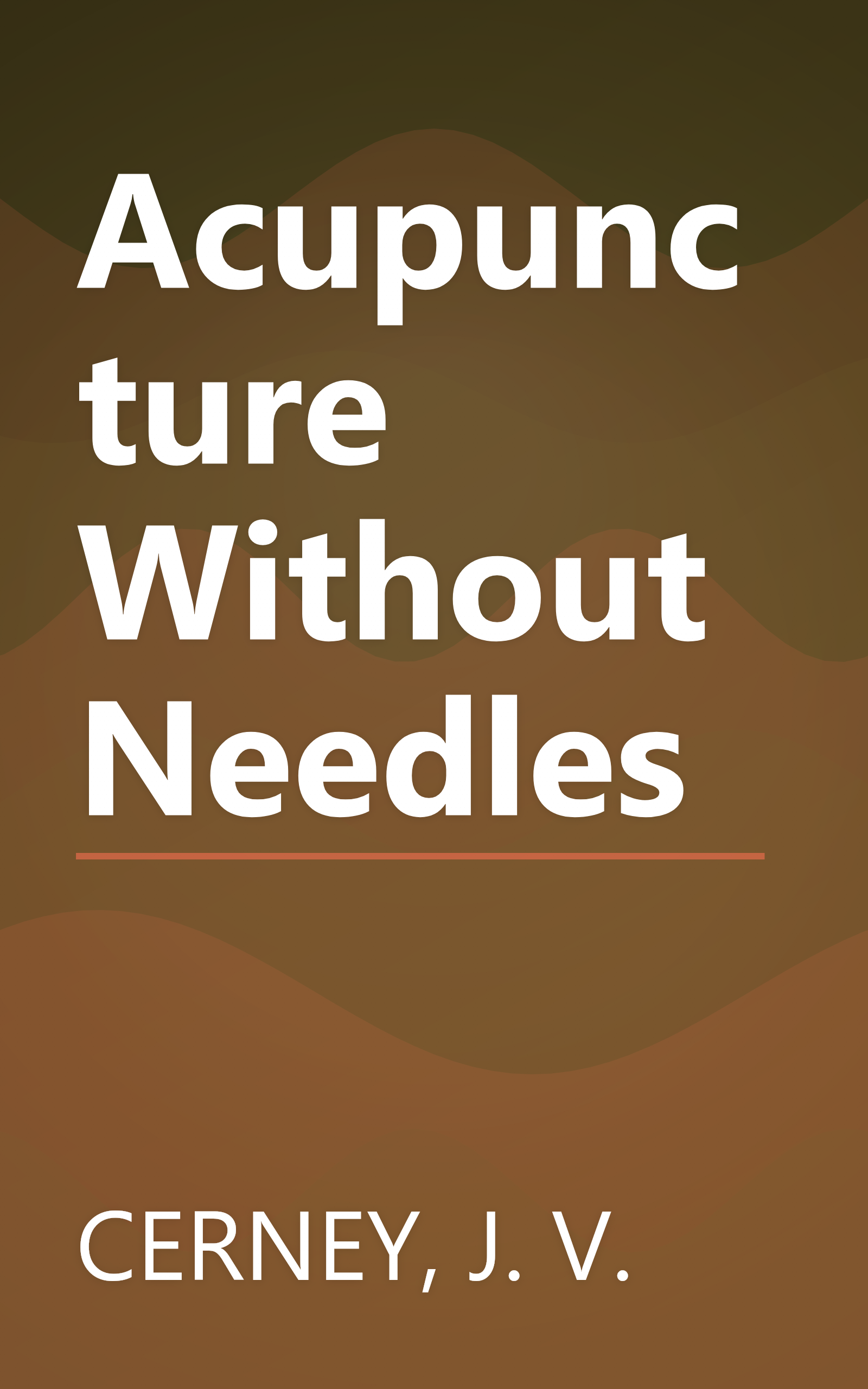 Acupuncture Without Needles book cover