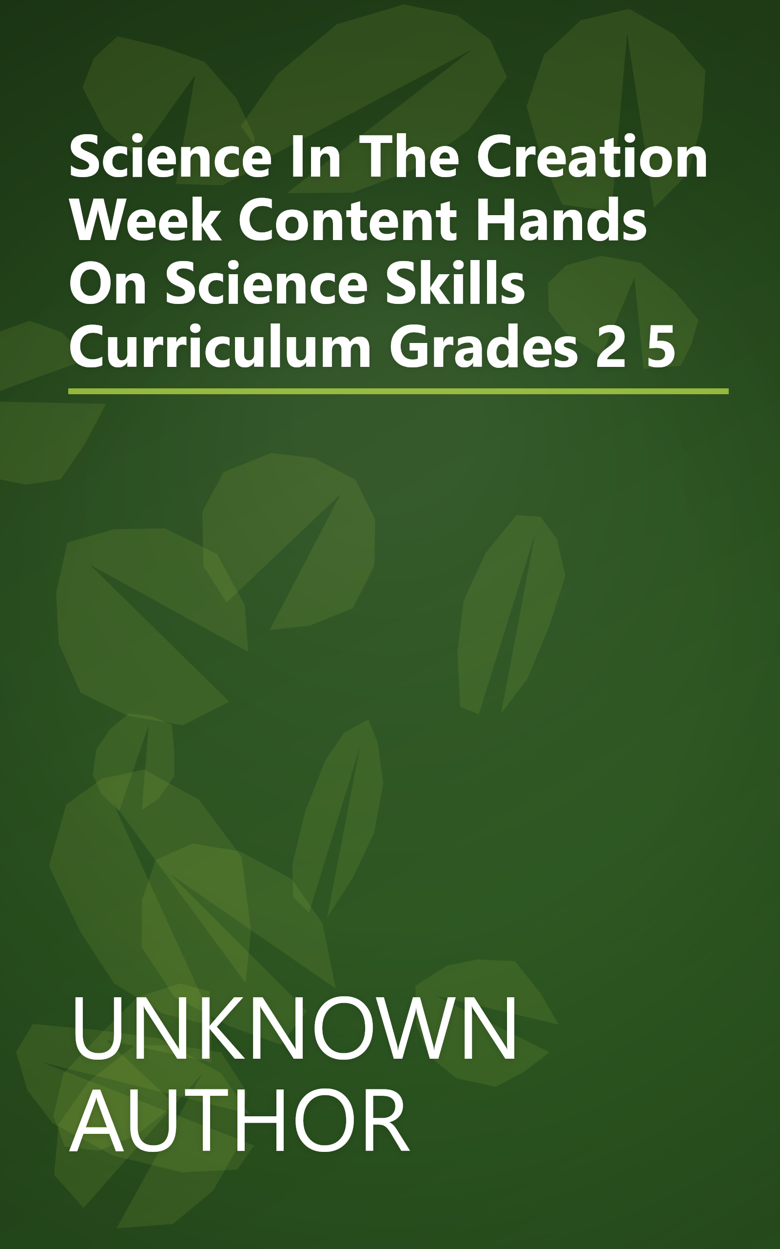 Science In The Creation Week  Content    Hands On  Science Skills Curriculum Grades 2 5 book cover