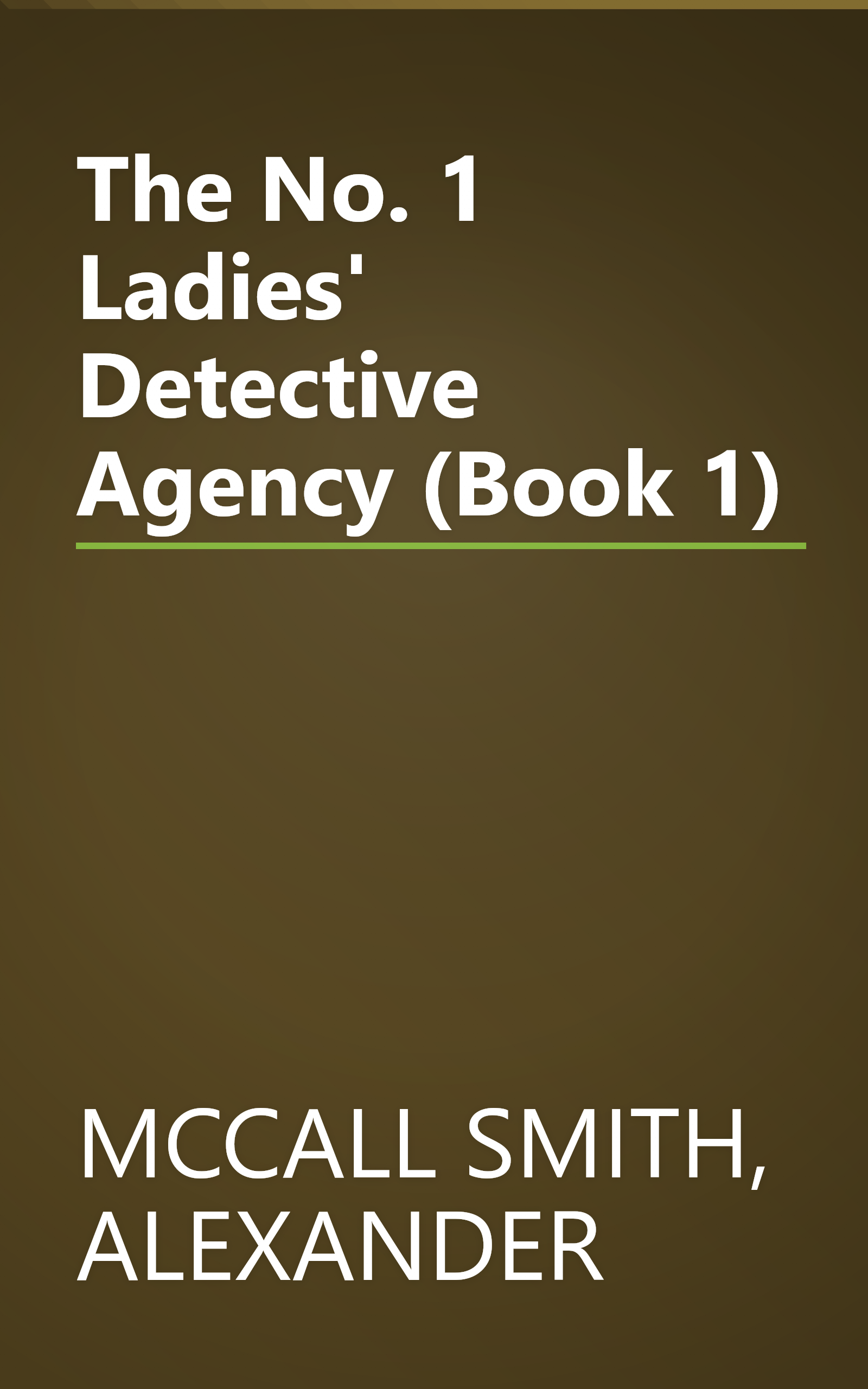 The No. 1 Ladies' Detective Agency (Book 1) book cover