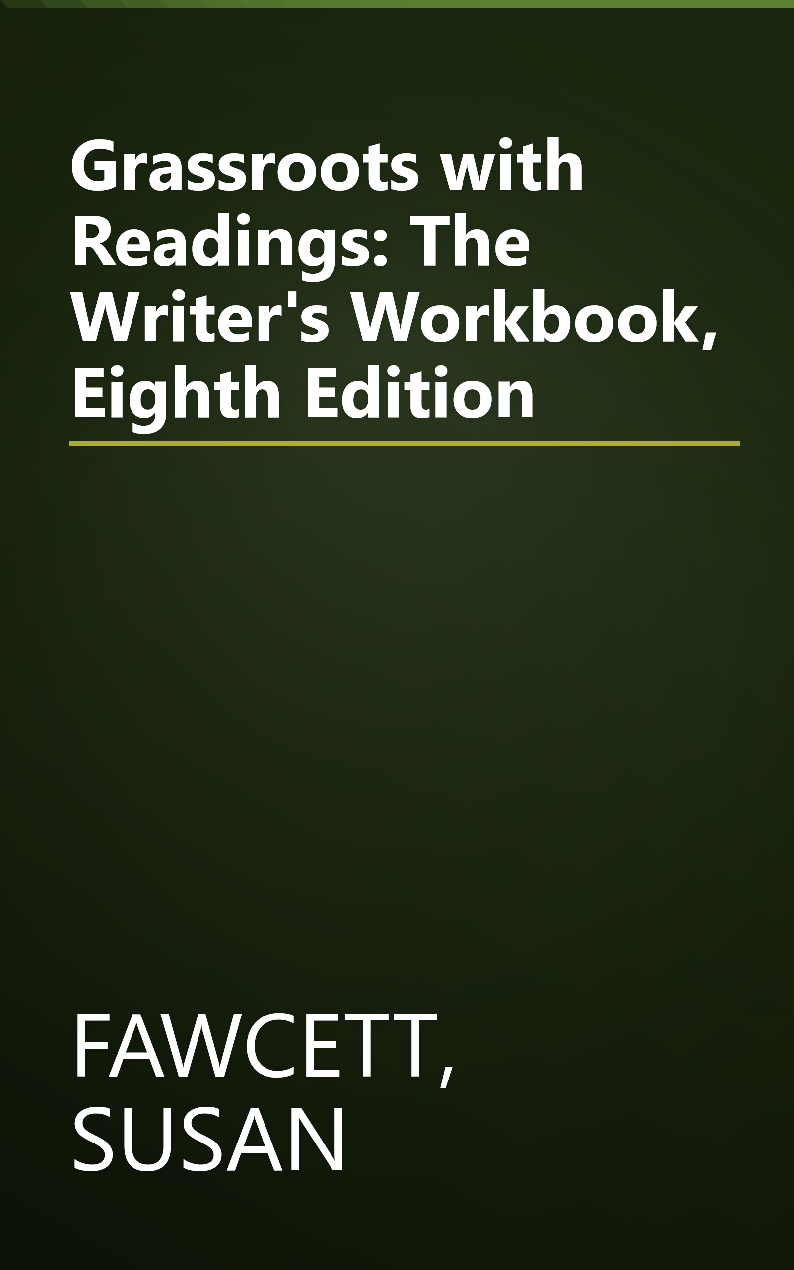 Grassroots with Readings: The Writer's Workbook, Eighth Edition book cover