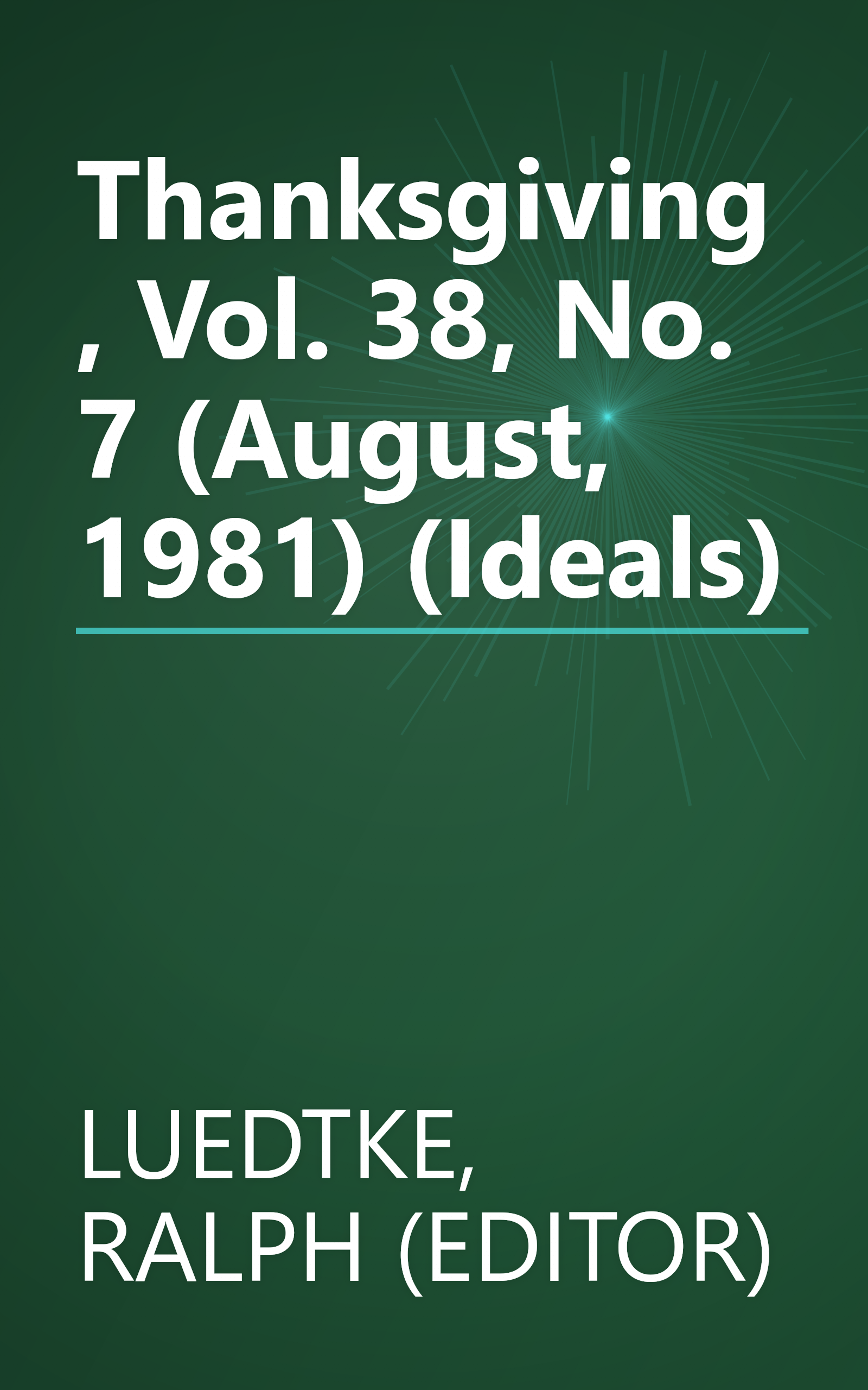 Thanksgiving, Vol. 38, No. 7 (August, 1981) (Ideals) book cover