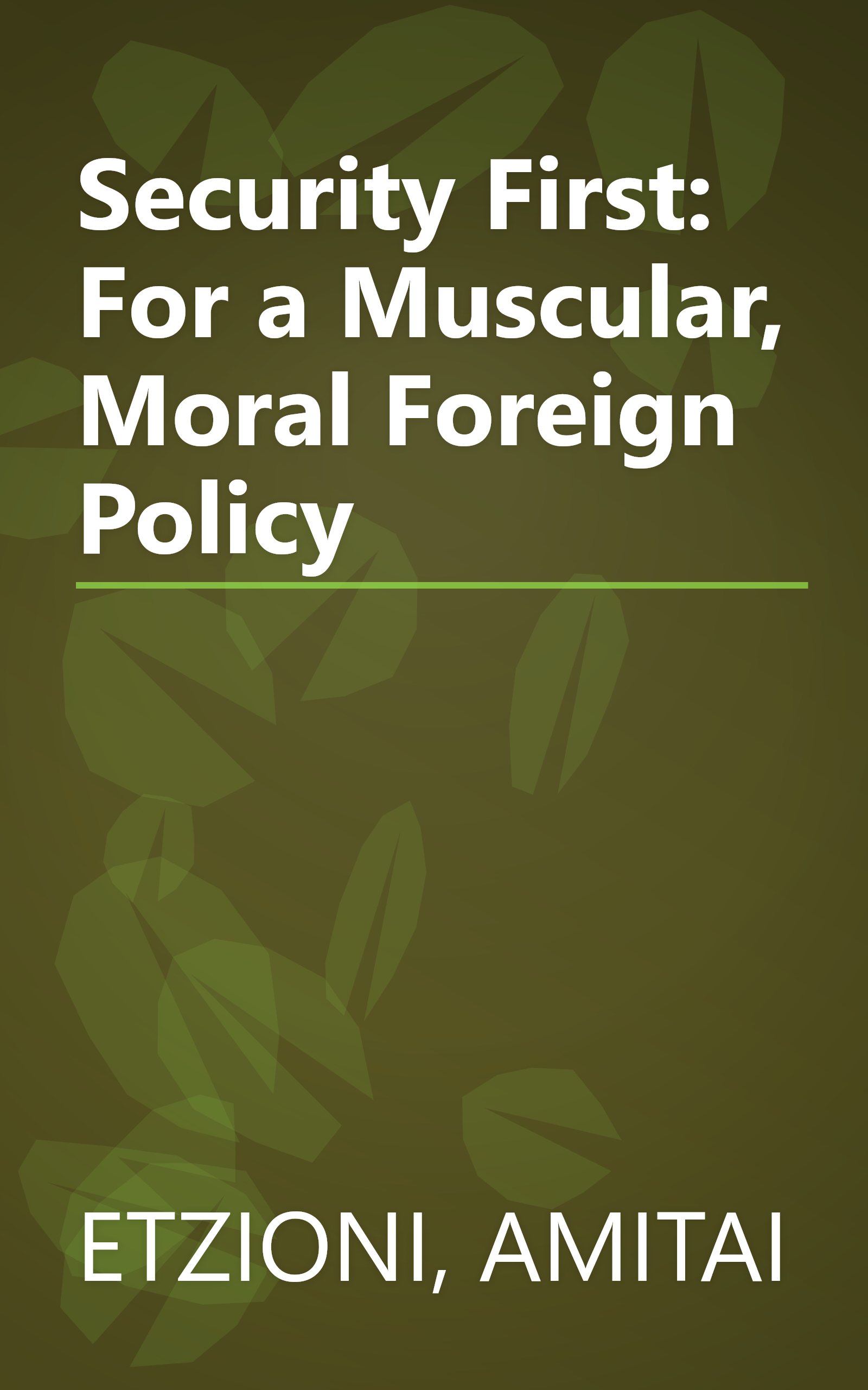 Security First: For a Muscular, Moral Foreign Policy book cover