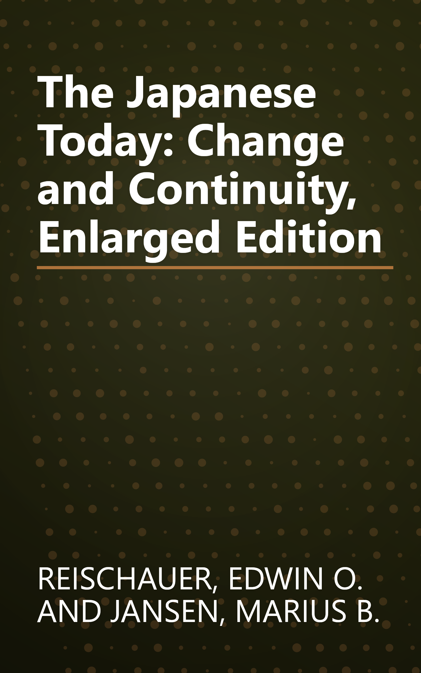 The Japanese Today: Change and Continuity, Enlarged Edition book cover