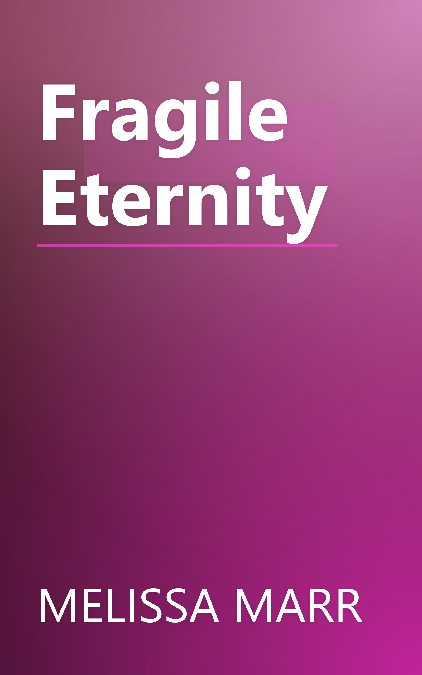 Fragile Eternity book cover