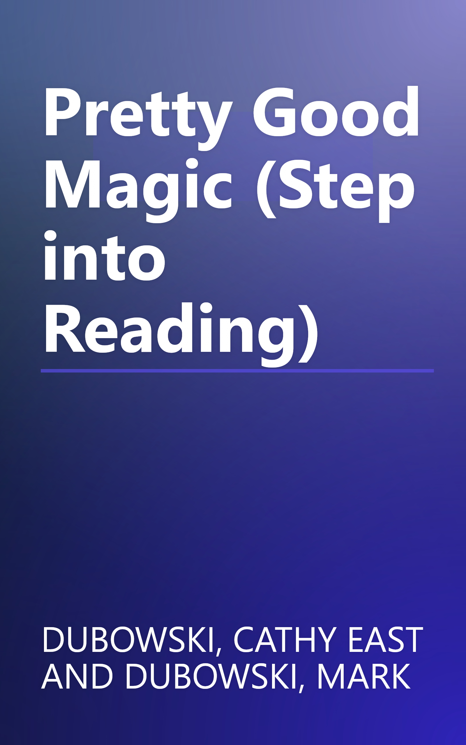 Pretty Good Magic (Step into Reading) book cover