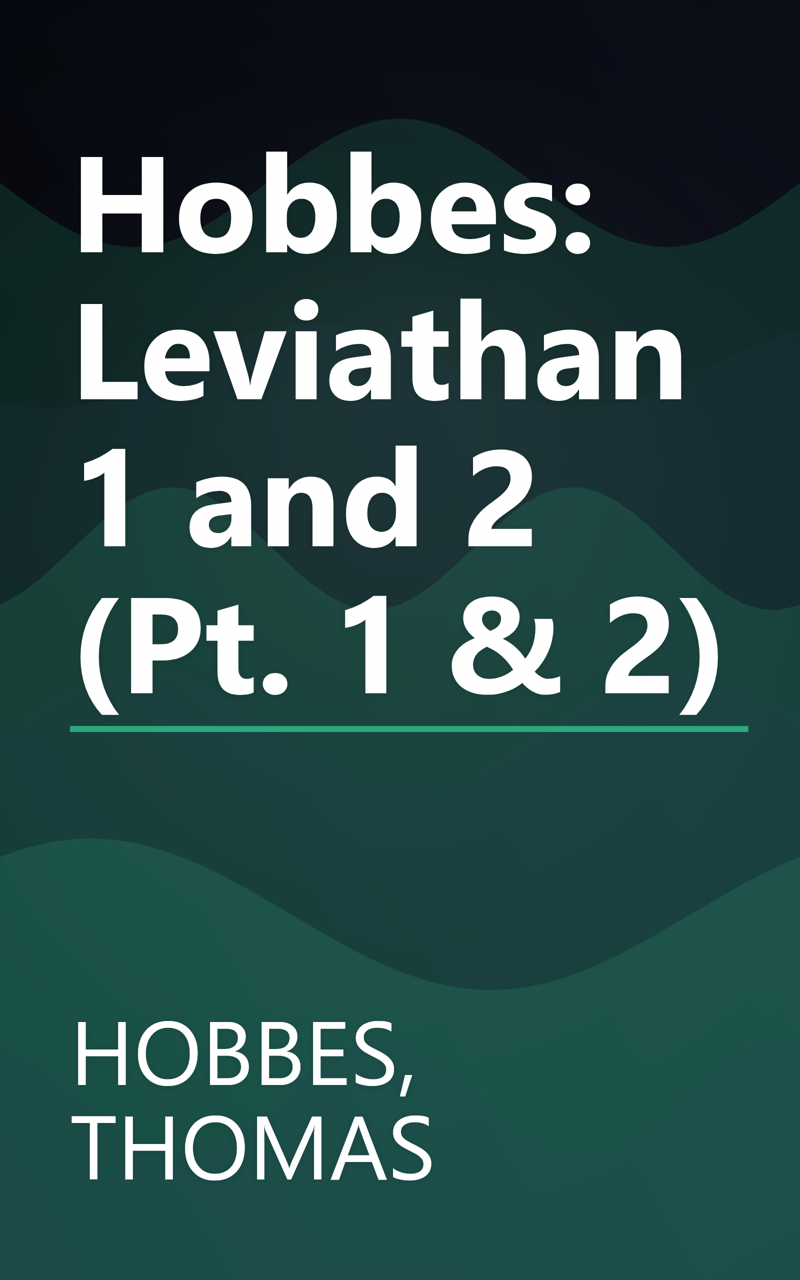 Hobbes: Leviathan 1 and 2 (Pt. 1 & 2) book cover