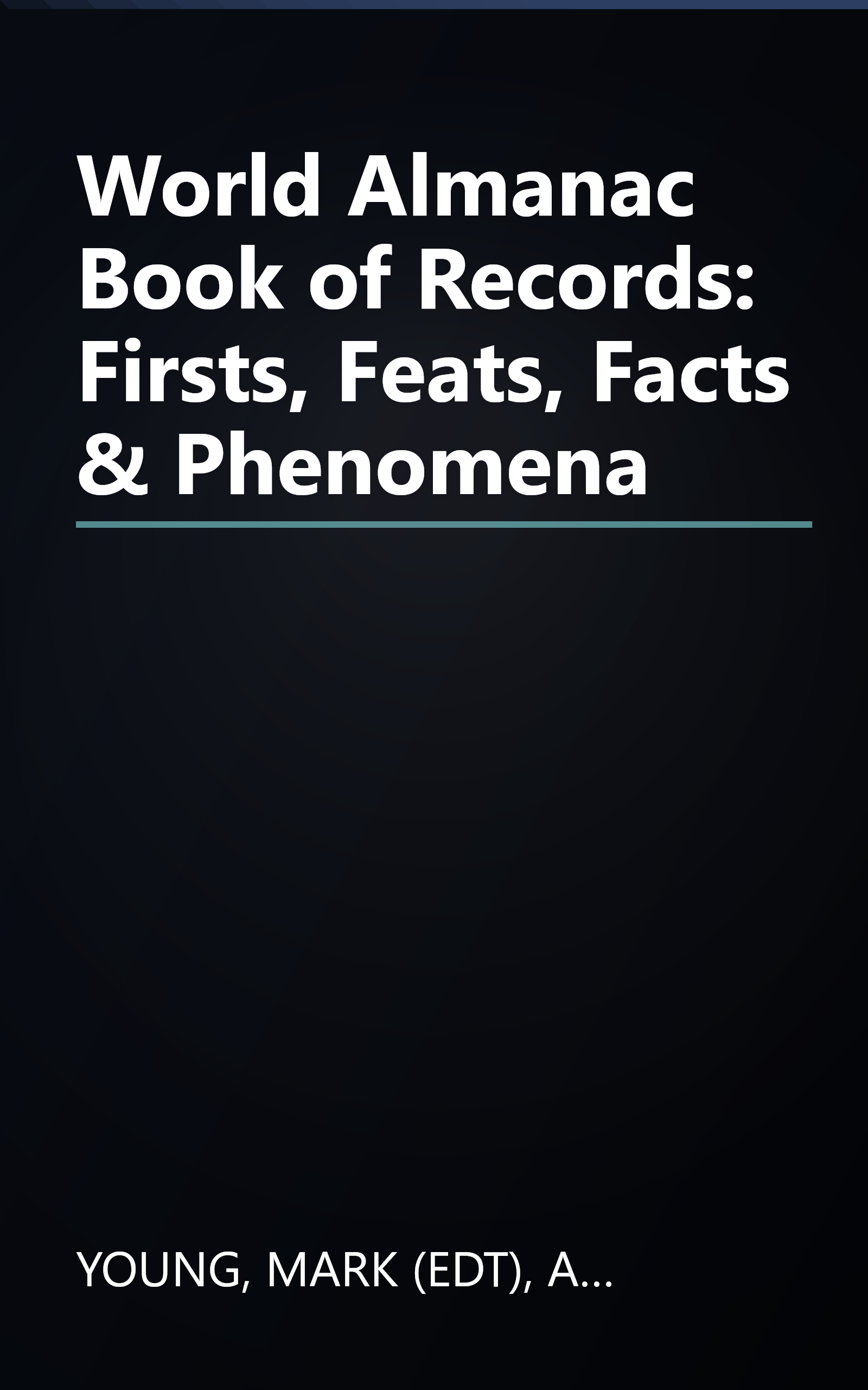 World Almanac Book of Records: Firsts, Feats, Facts & Phenomena book cover