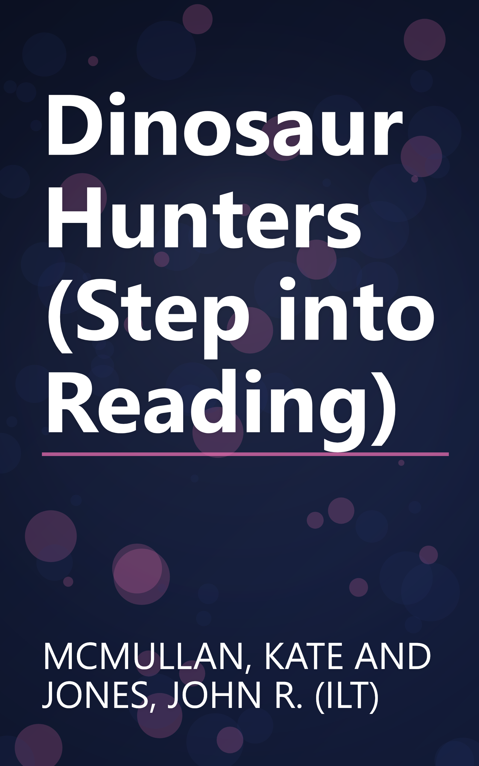 Dinosaur Hunters (Step into Reading) book cover