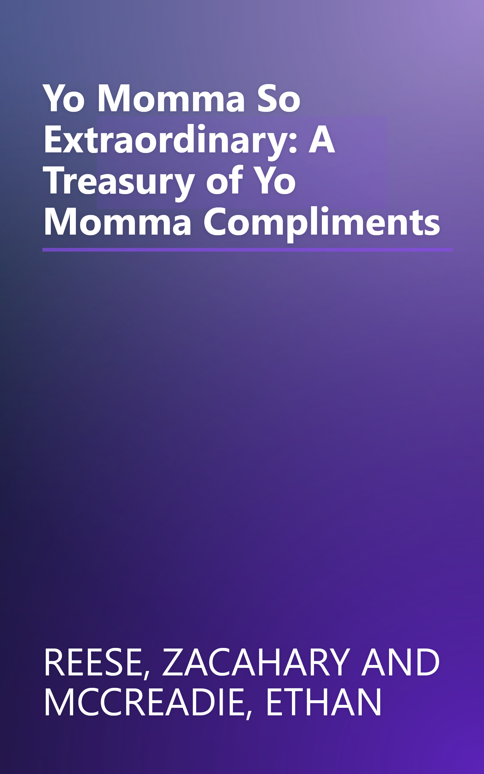 Yo Momma So Extraordinary: A Treasury of Yo Momma Compliments book cover