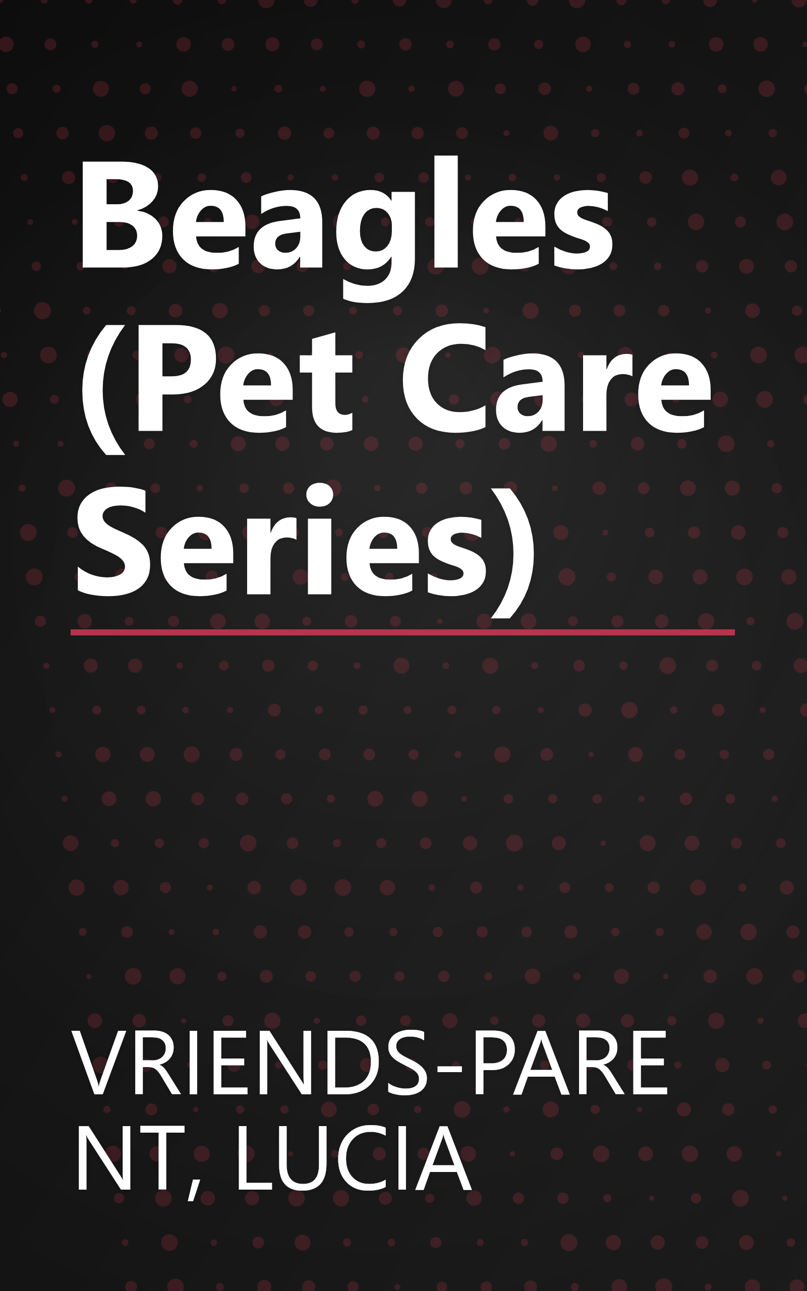 Beagles (Pet Care Series) book cover