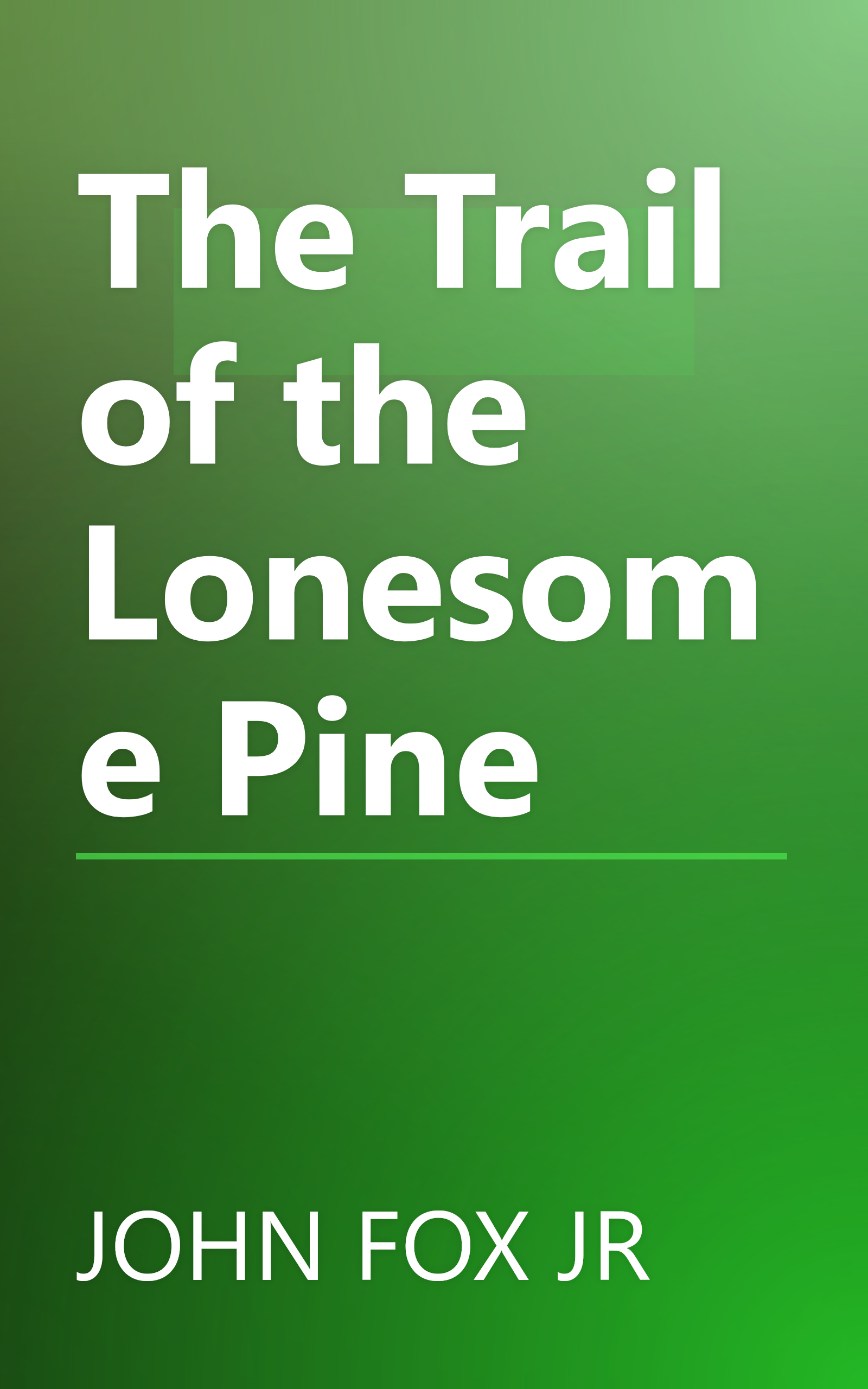 The Trail of the Lonesome Pine book cover