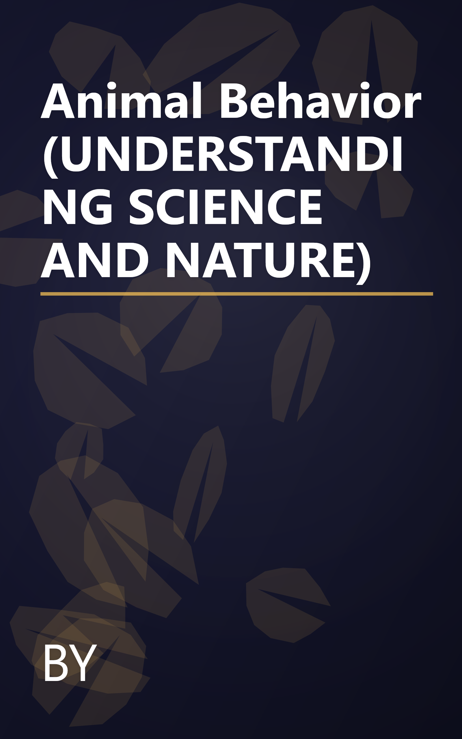 Animal Behavior (UNDERSTANDING SCIENCE AND NATURE) book cover
